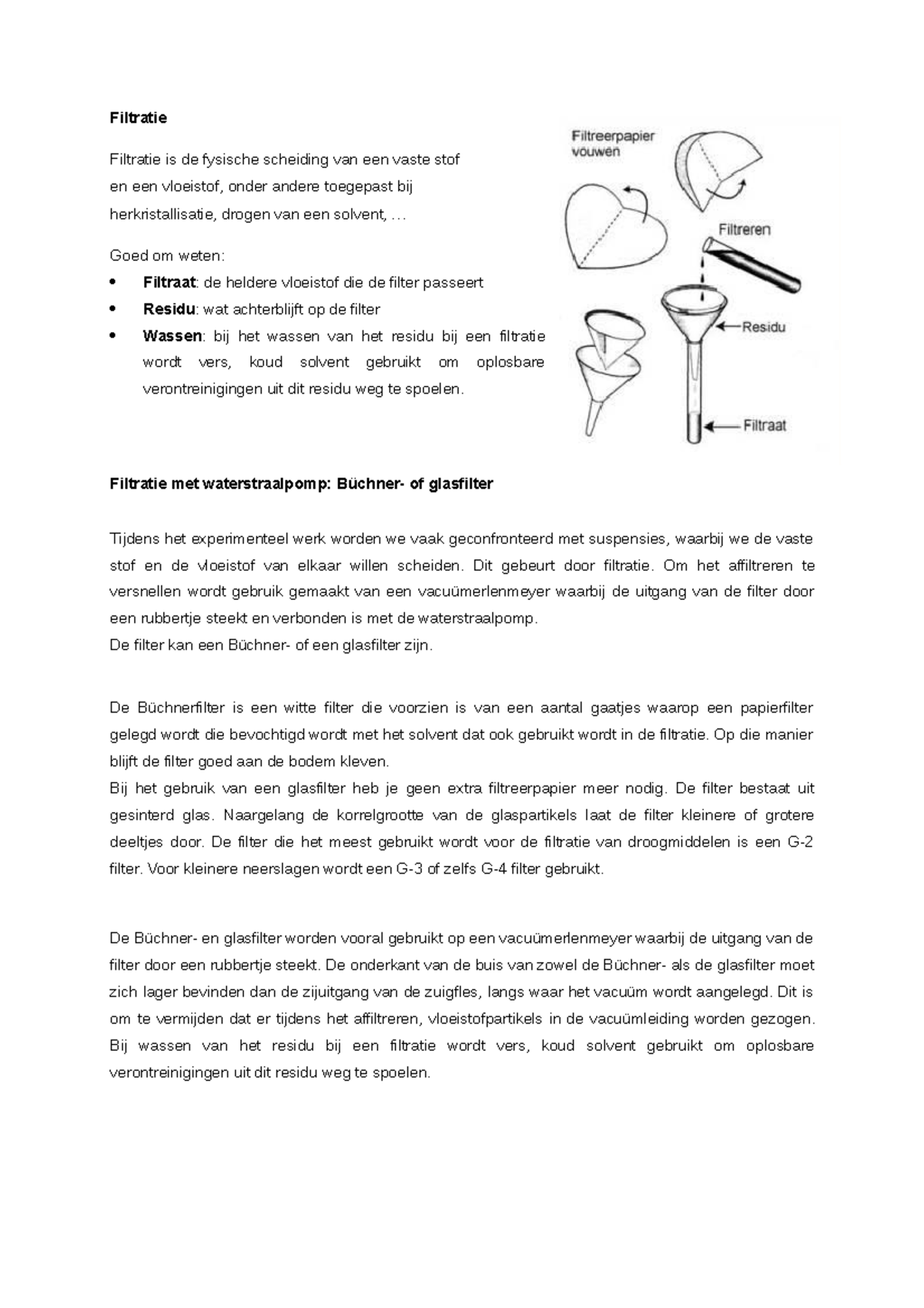 Filtratie - practica - Filtratie Filtratie is de fysische scheiding van ...