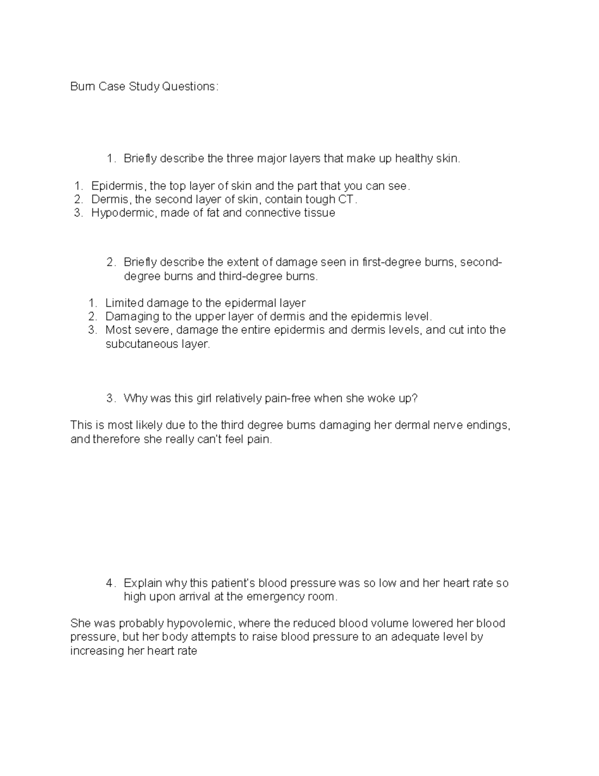 Burn Victim case study - Burn Case Study Questions: 1. Briefly describe ...
