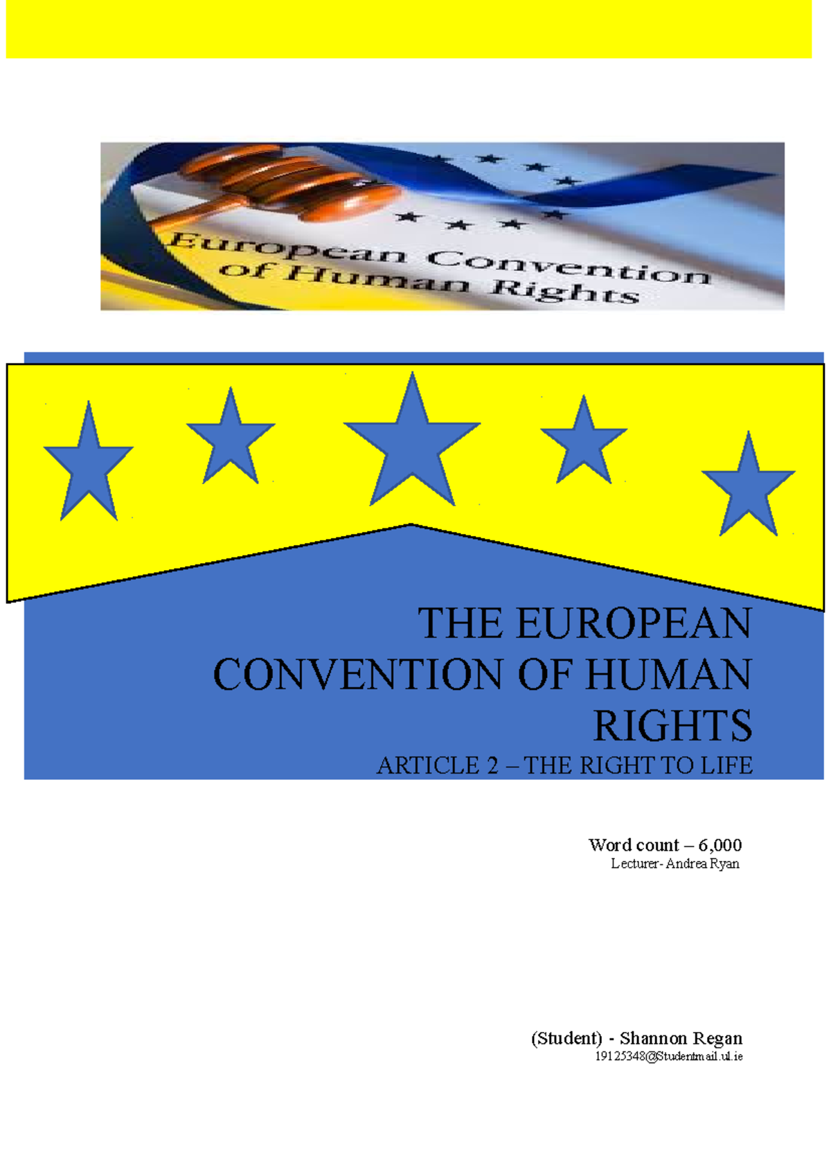 ECHR ART2 Assesment - THE EUROPEAN CONVENTION OF HUMAN RIGHTS ARTICLE 2 ...