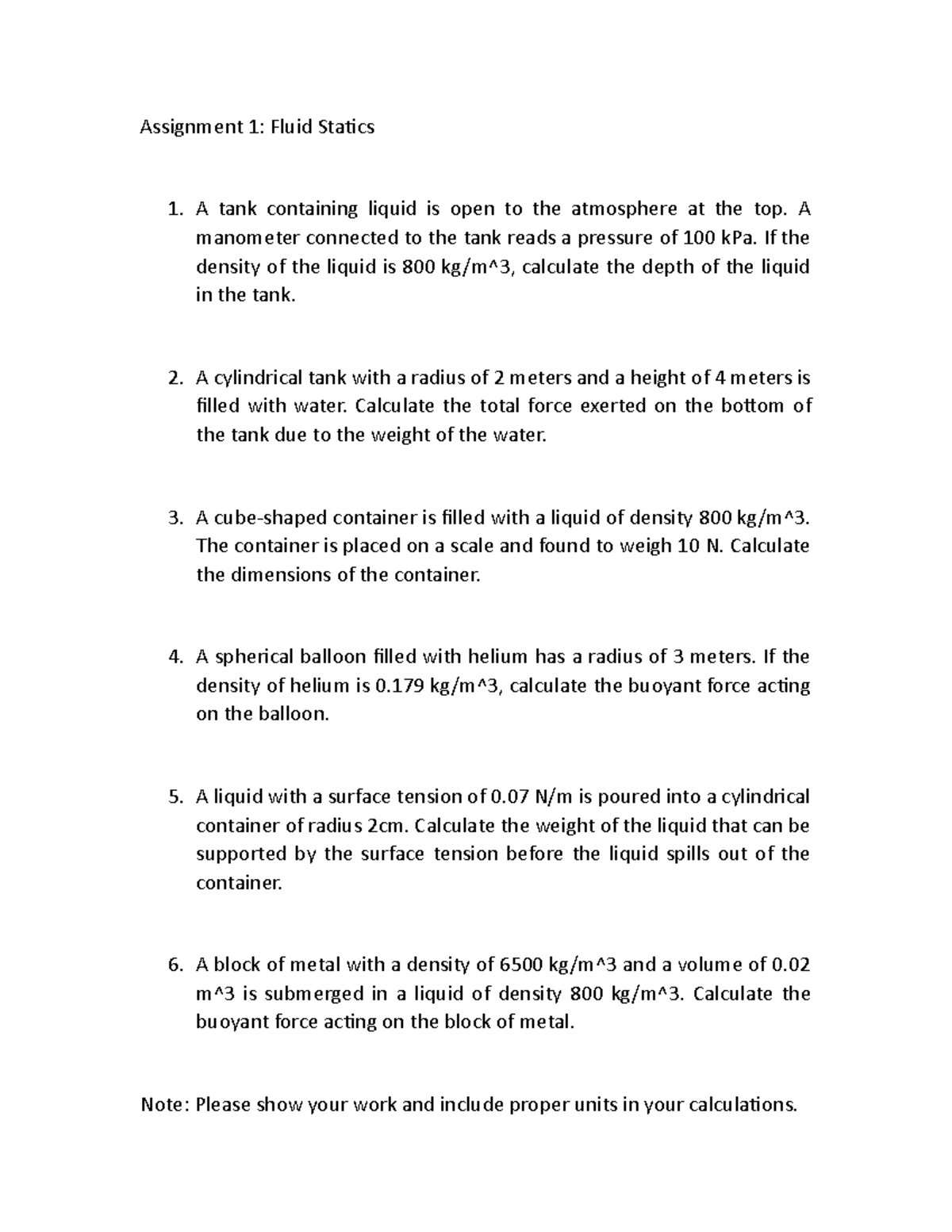 Assignment 1 - Fluid Mechanics - Assignment 1: Fluid Statics A tank containing liquid is open to ...