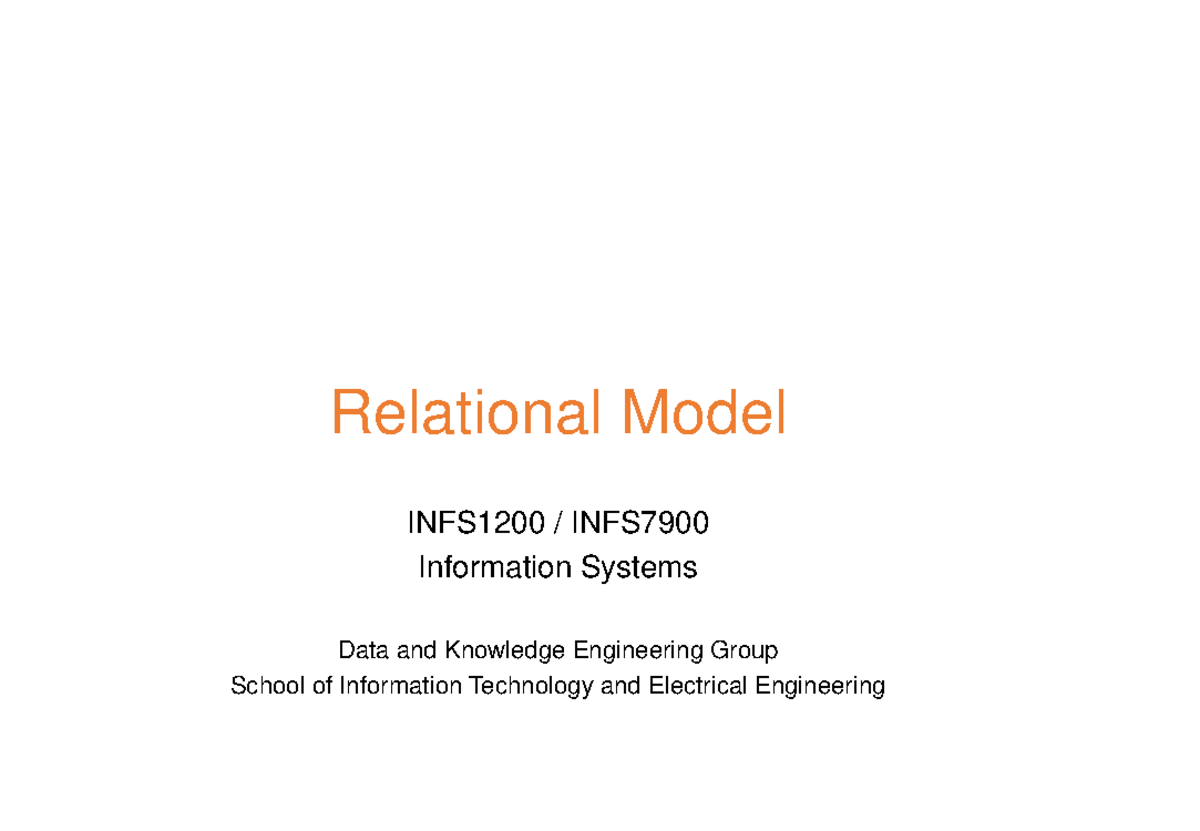 3 - Relational Model - Relational Model INFS1200 / INFS Information ...