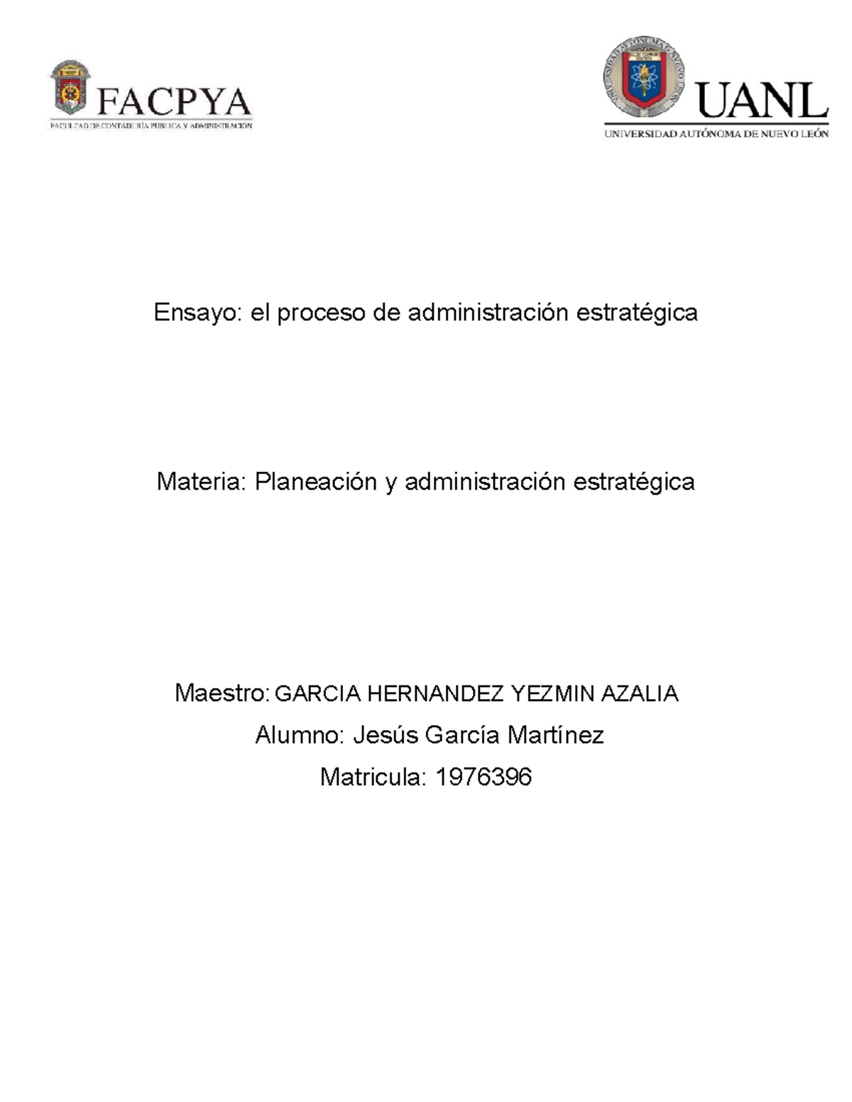 Ev2 control - Ensayo: el proceso de administración estratégica Materia: Planeación y ...