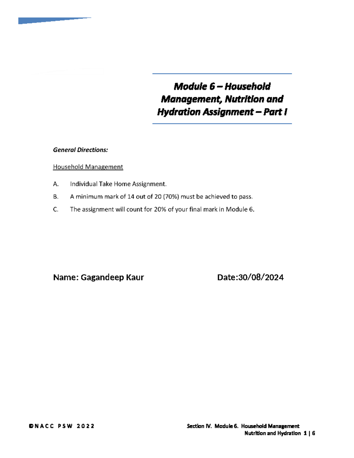 Assigment I - Module 6 Household Management - Name: Gagandeep Kaur Date ...