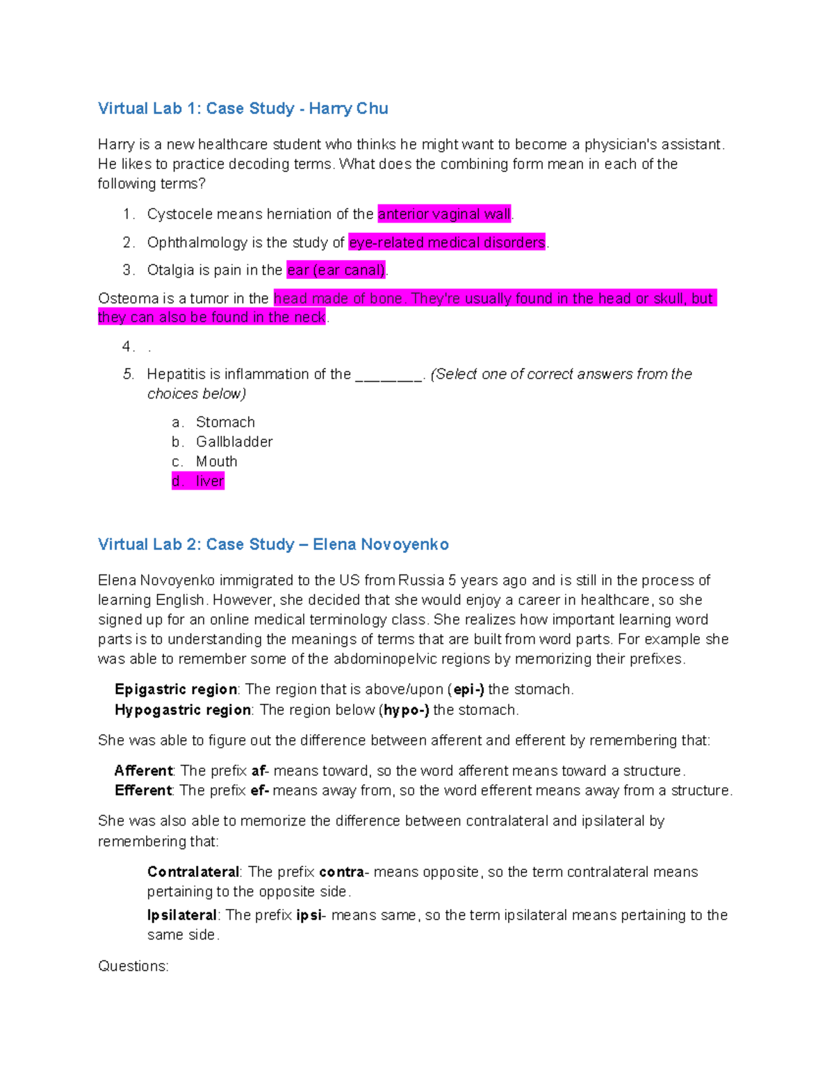 Week 1 Virtual Labs - Virtual Lab 1: Case Study - Harry Chu Harry is a ...
