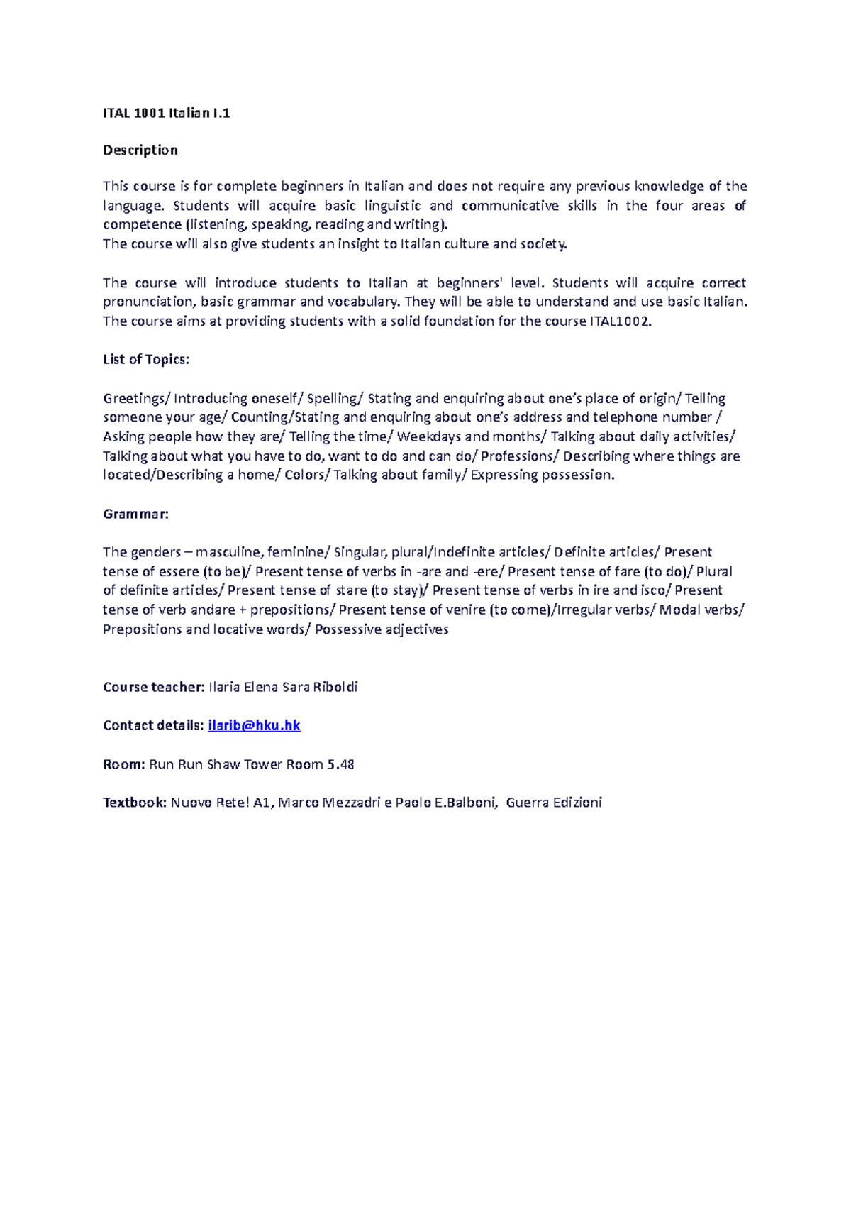 ITAL 1001- course outline 2023 - ITAL 1001 Italian I. Description This ...