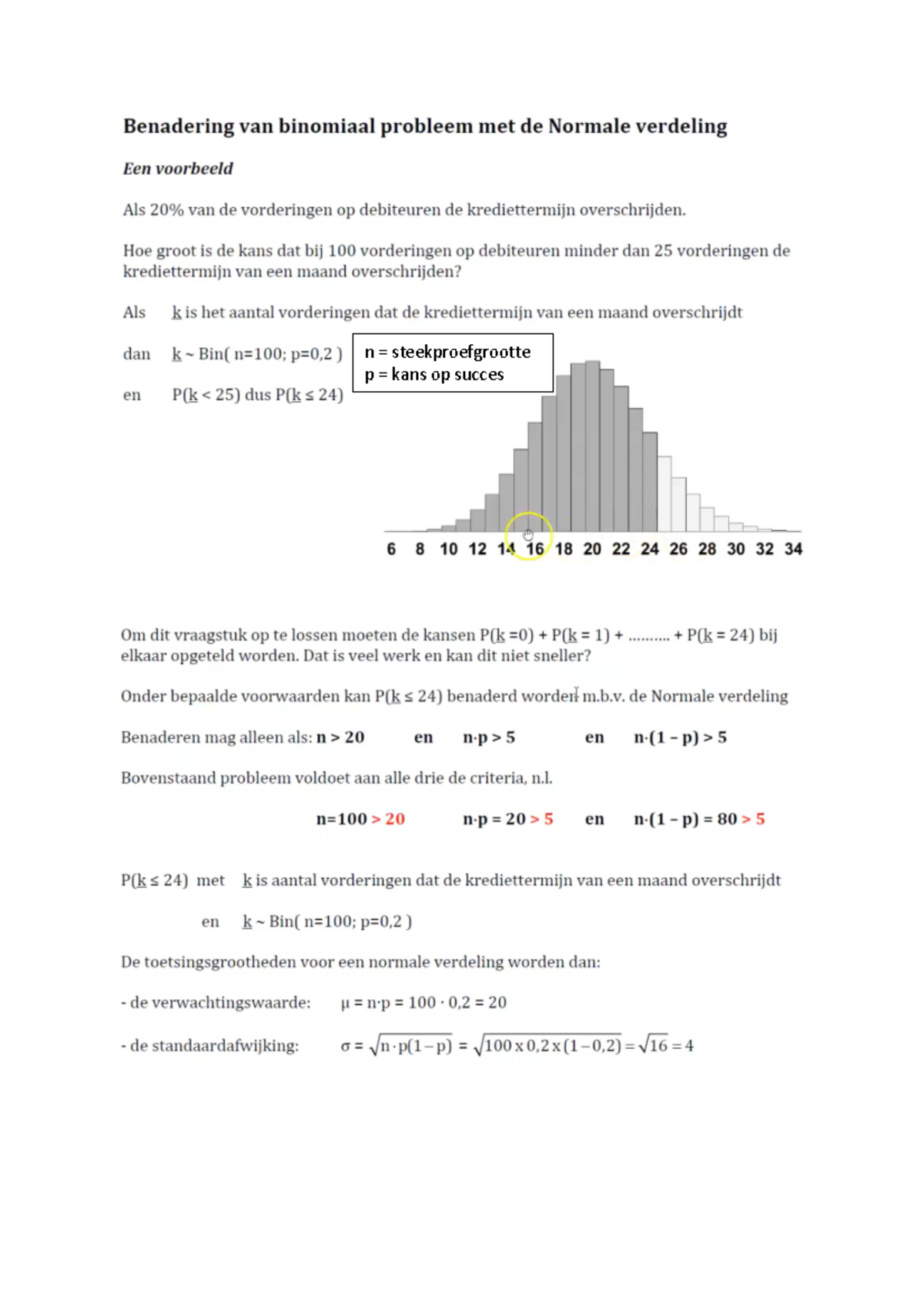 Binomiale kans benaderen - Statistiek - n = steekproefgrootte p = kans ...