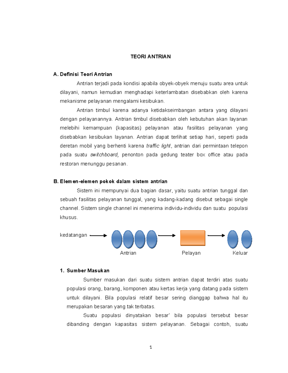 Teori antrian - TEORI ANTRIAN A. Definisi Teori Antrian Antrian terjadi ...