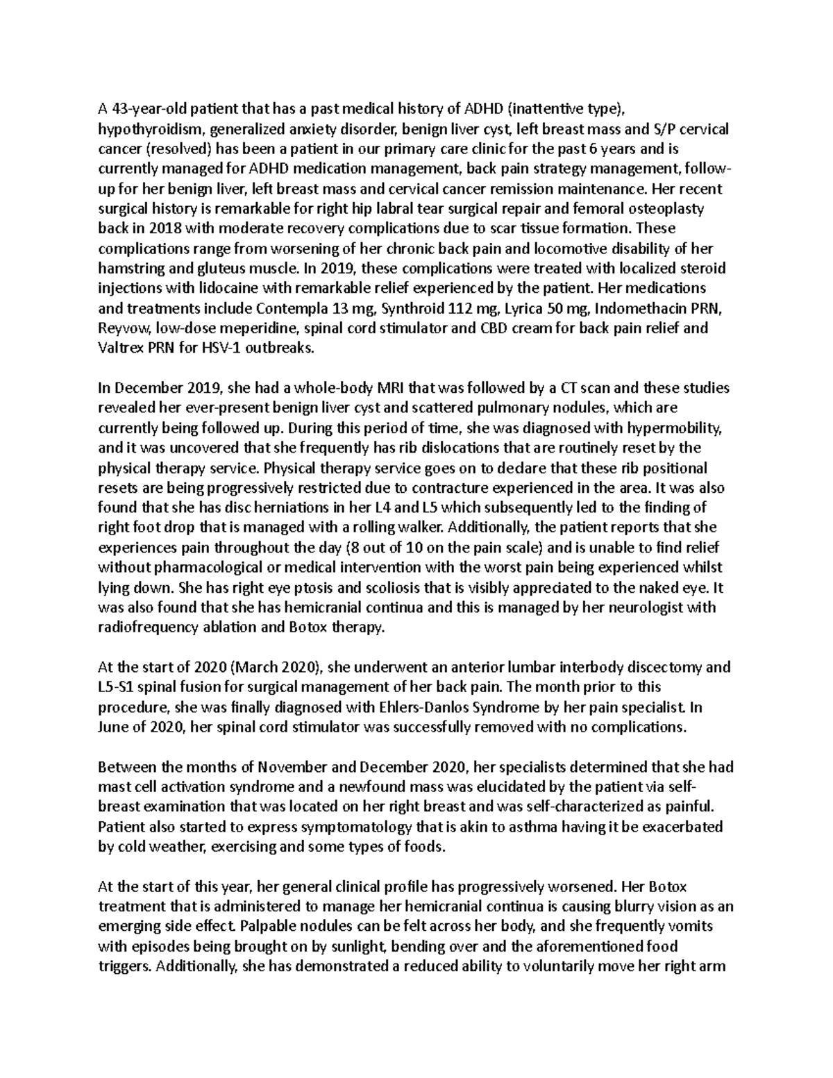 Patient HPI - Ehlers Danlos - A 43-year-old patient that has a past ...