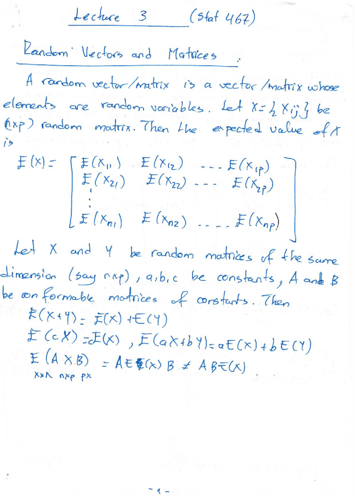 Stat467-Lecture Note 3 - Lecture 3 (Stat 467) Random Vectors and Matrices A random is a whose ...