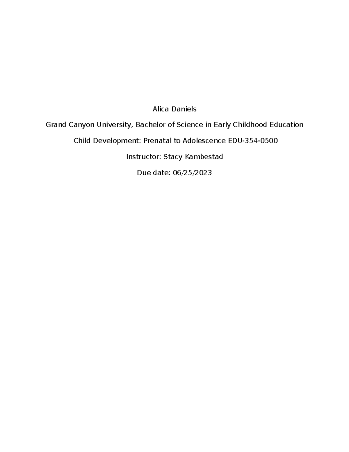 EDU 354 Wk2 Ass2 Bio and Physical Development - Alica Daniels Grand ...
