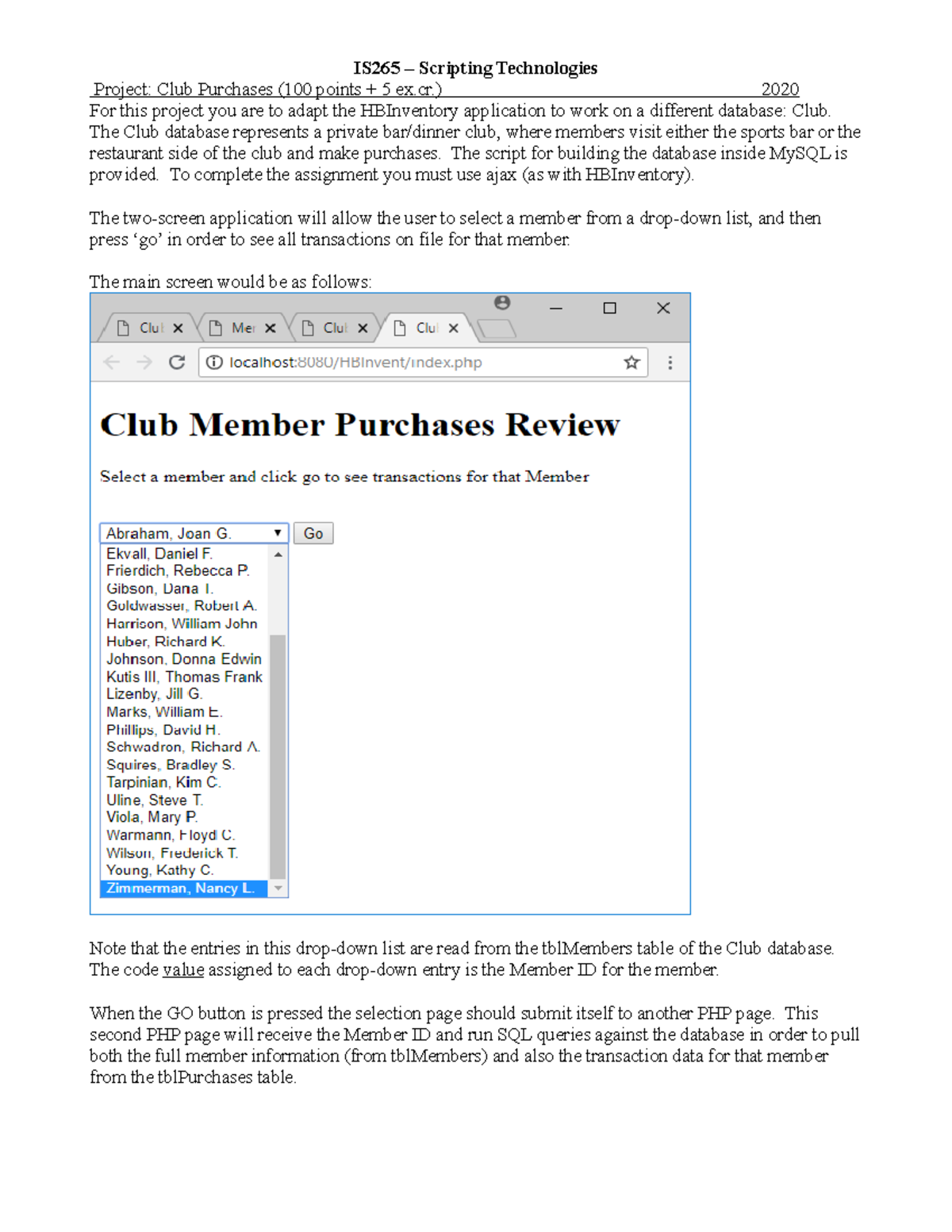 IS265 Final Project PHP Club DB F20 - IS265 – Scripting Technologies Project: Club Purchases ...