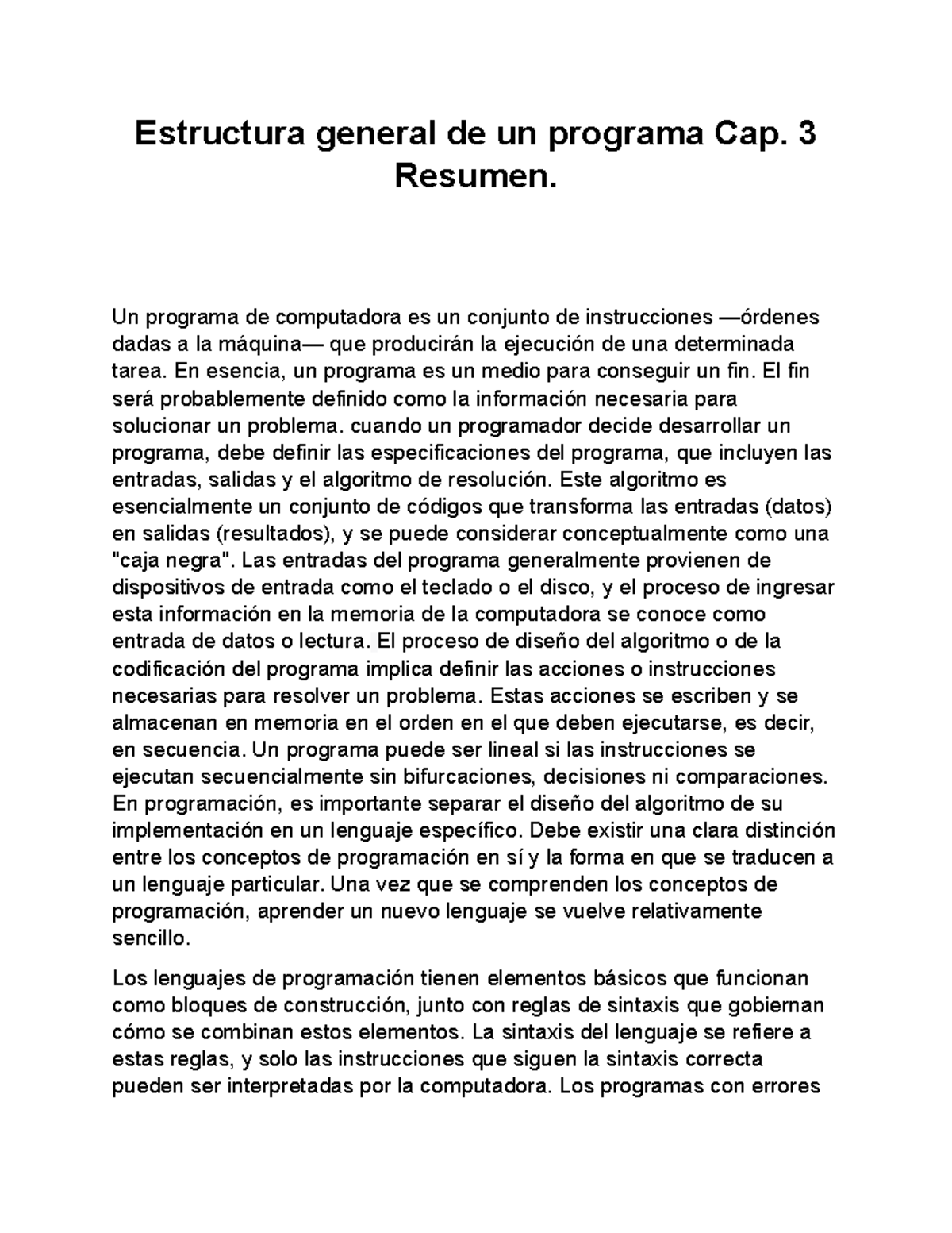 Resumen cap 3 y 4 Algoritmo - Estructura general de un programa Cap. 3 Resumen. Un programa de ...