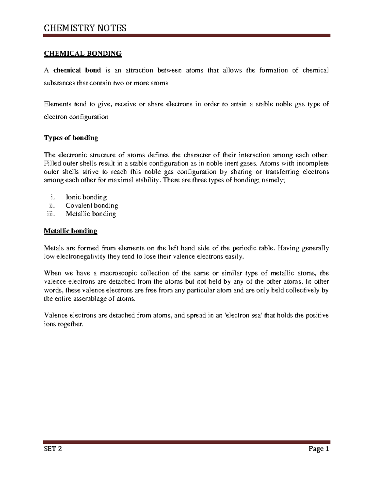 Bonding - CHEMICAL BONDING A chemical bond is an attraction between ...
