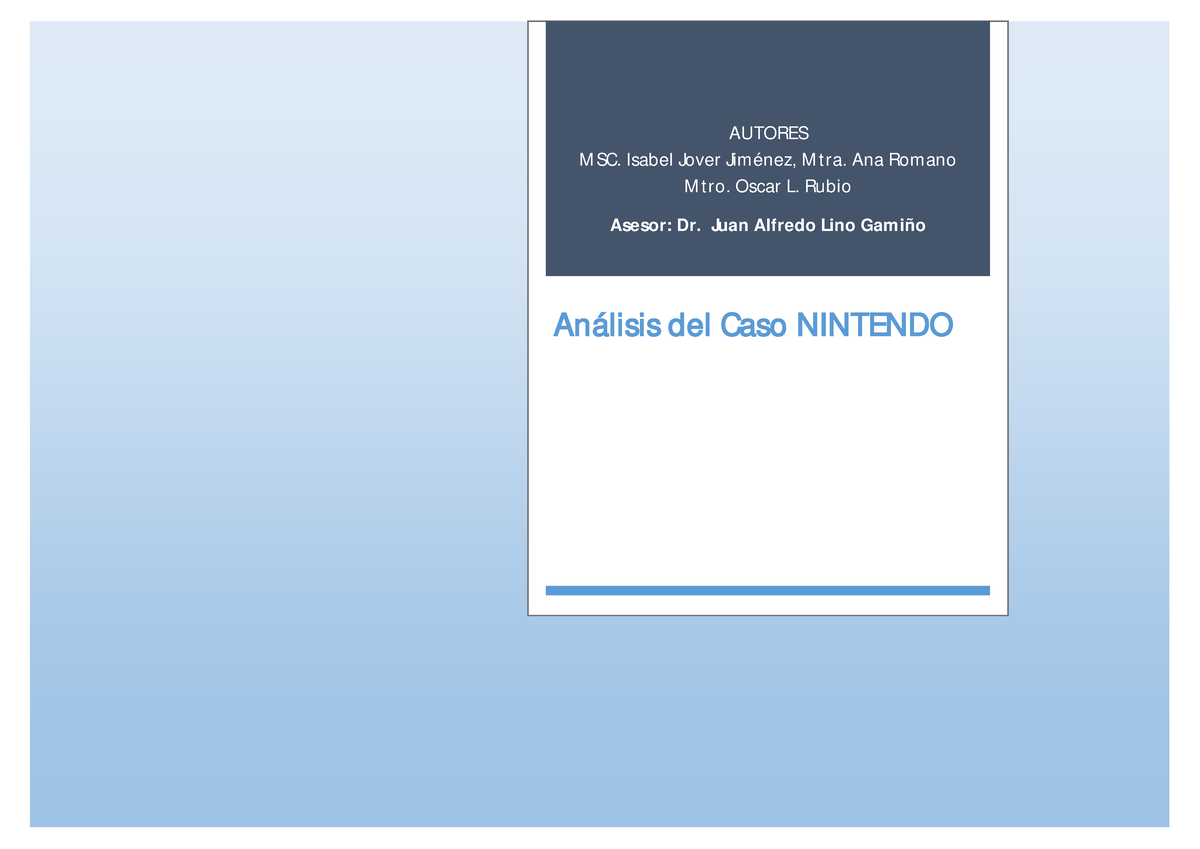Analisis empresarial nintendo isabel 1 - AUTORES M SC. Isabel Jover ...