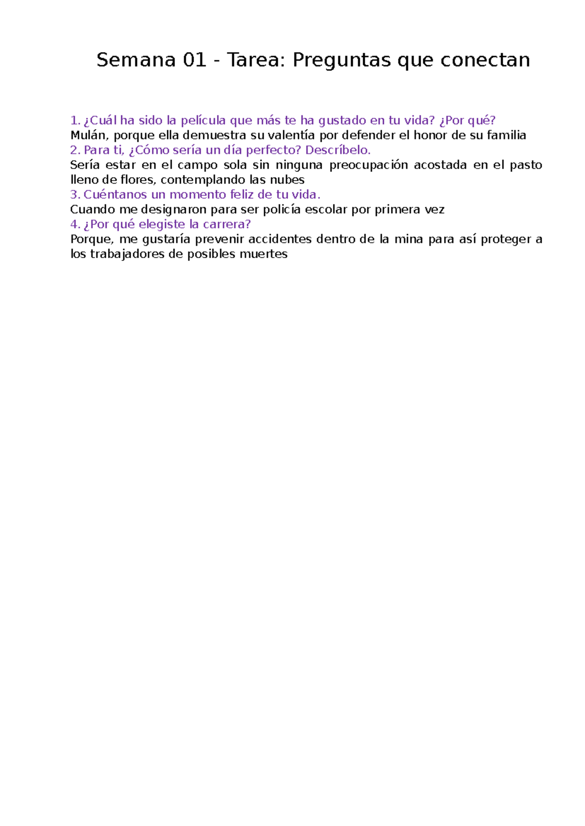 IVU Actividad 1 Mishell Astoquilca - Semana 01 - Tarea: Preguntas que conectan 1. ¿Cuál ha sido ...