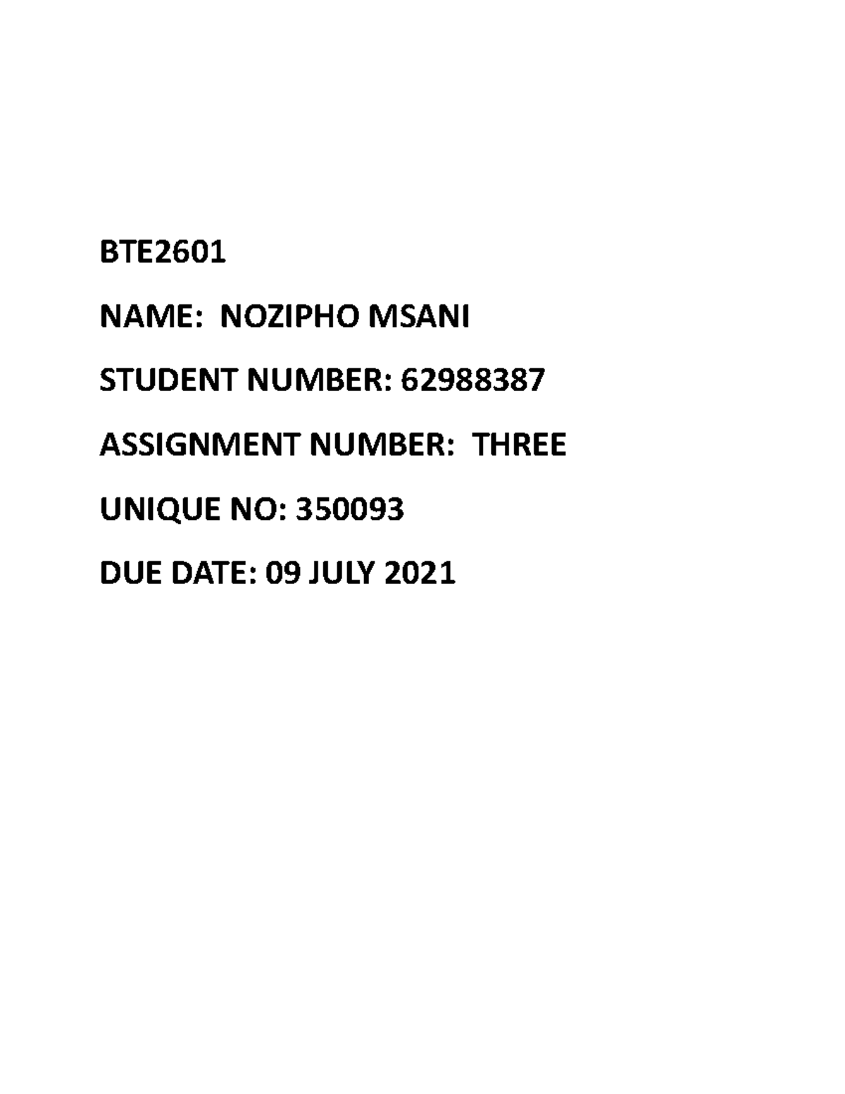 BTE2601 - Marked assignment - BTE NAME: NOZIPHO MSANI STUDENT NUMBER: 62988387 ASSIGNMENT NUMBER ...