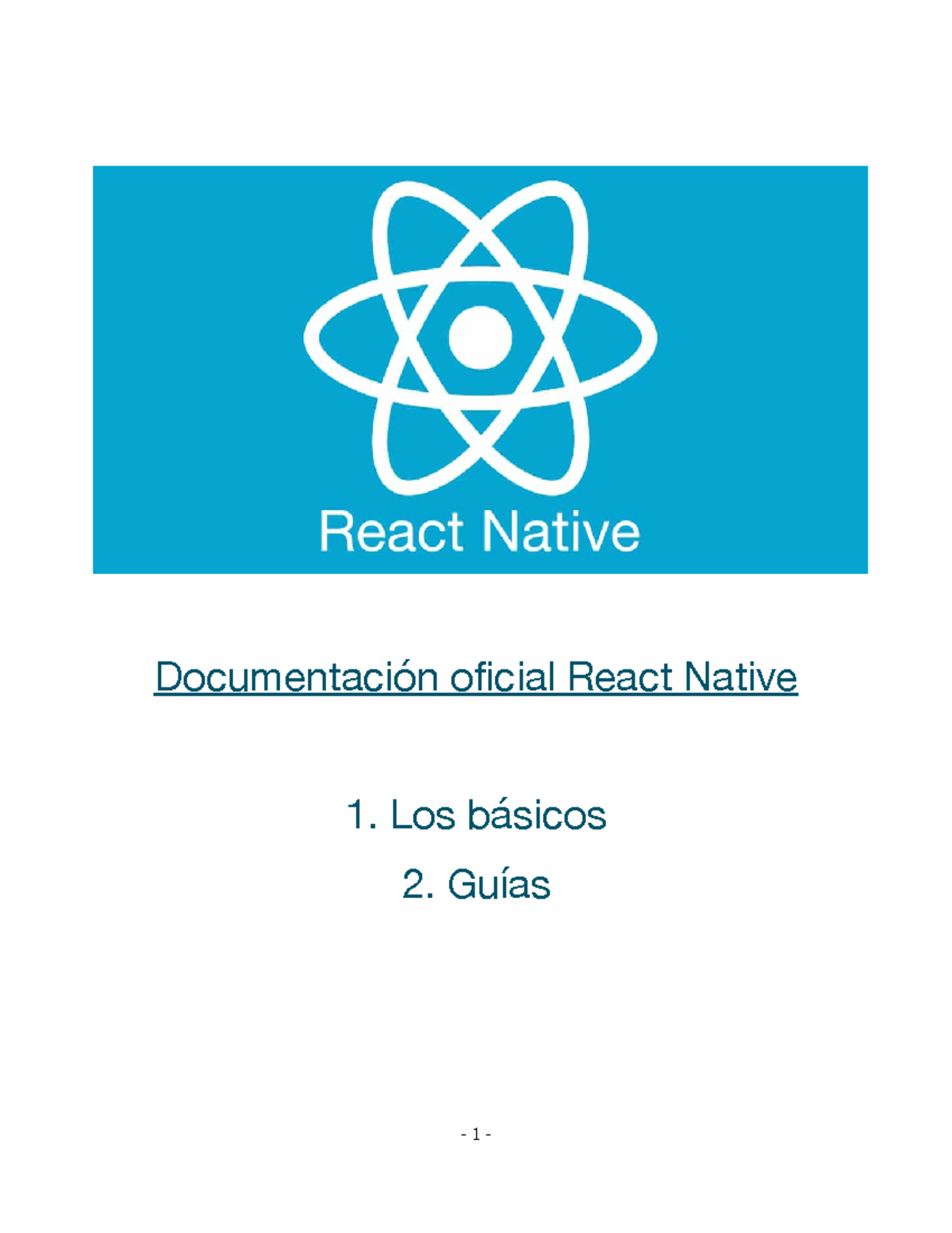 React Native 1 y 2 - Documentación oficial React Native 1. Los básicos 2. Guías Índice Los - Studocu