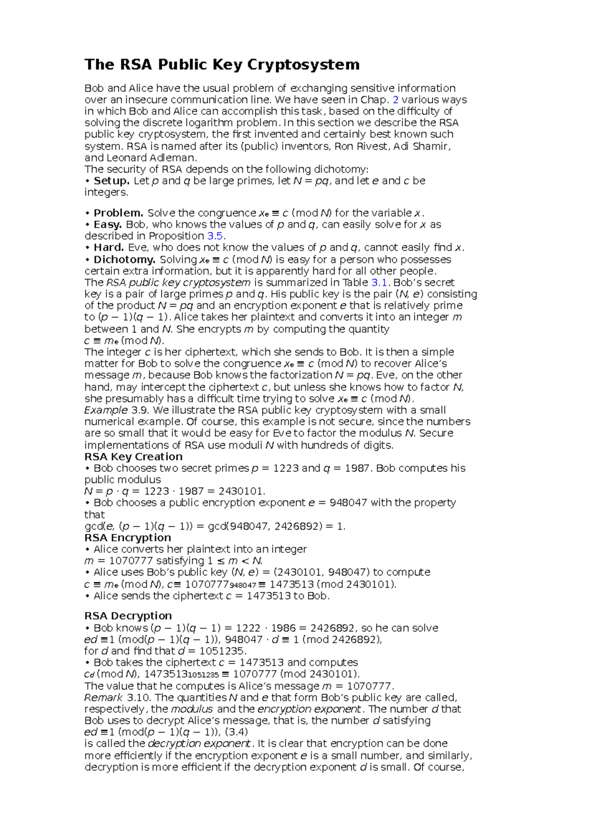 The RSA Public Key Cryptosystem - We have seen in Chap. 2 various ways in which Bob and Alice ...
