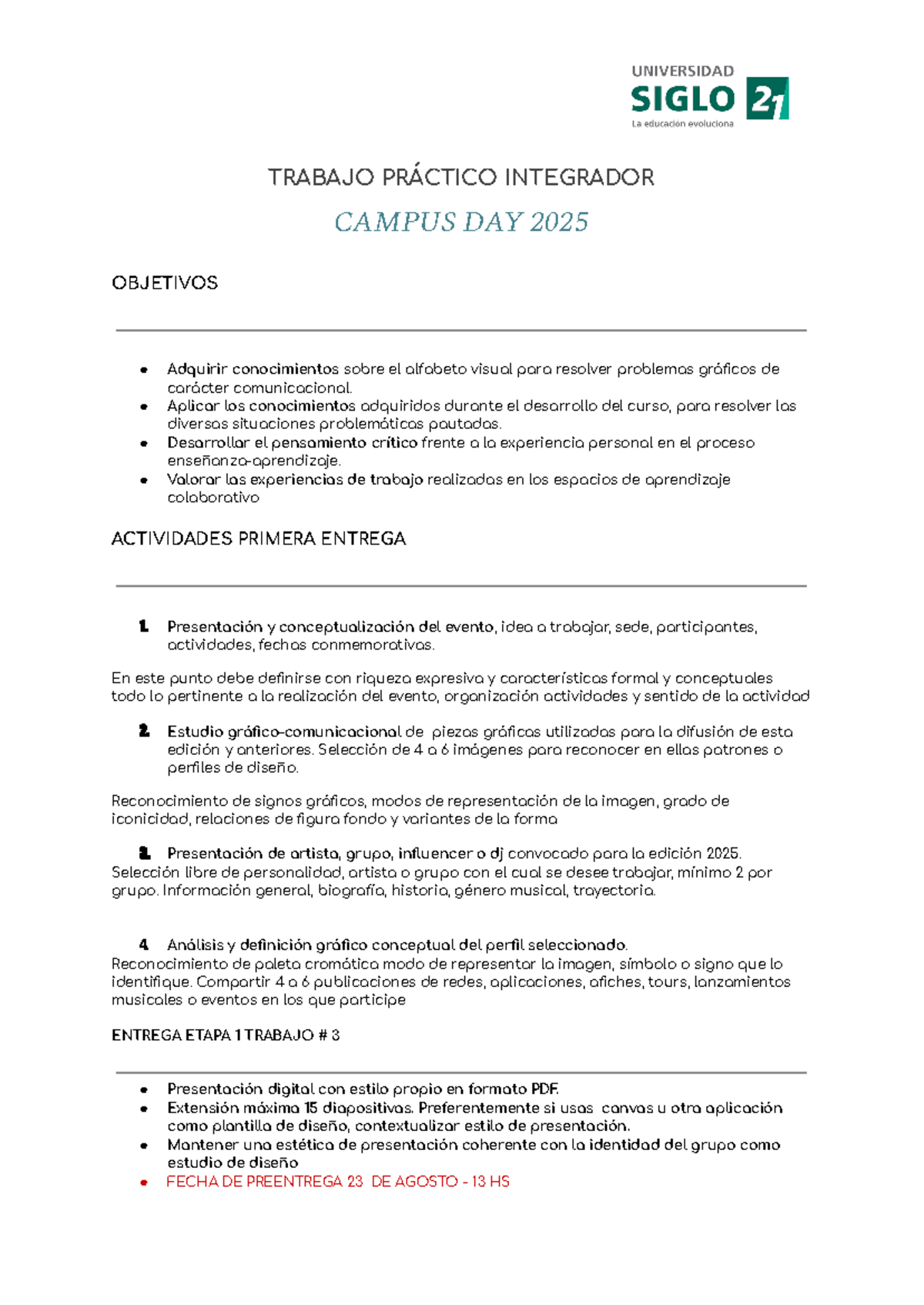 Trabajo PR Ctico 1 Campus DAY - TRABAJO PRÁCTICO INTEGRADOR CAMPUS DAY 2025 OBJETIVOS Adquirir ...