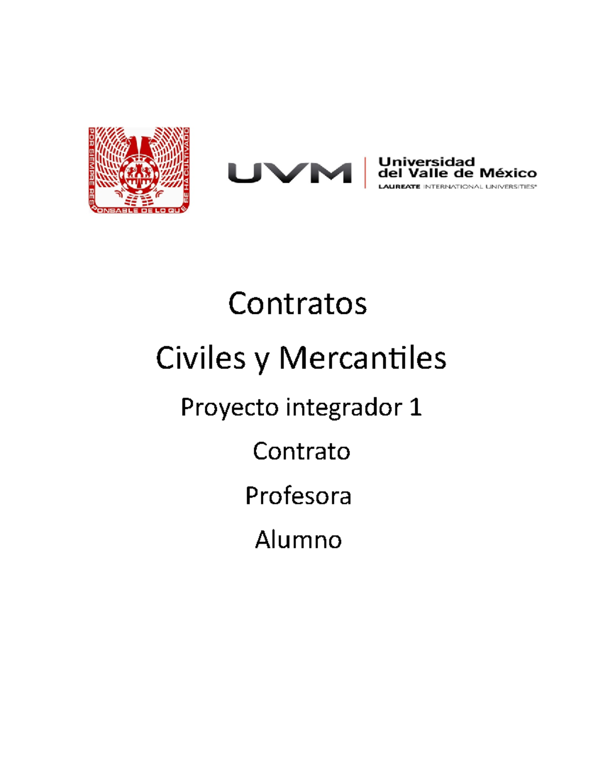 Proyecto integrador 1contrato - Contratos Civiles y Mercantiles Proyecto integrador 1 Contrato ...