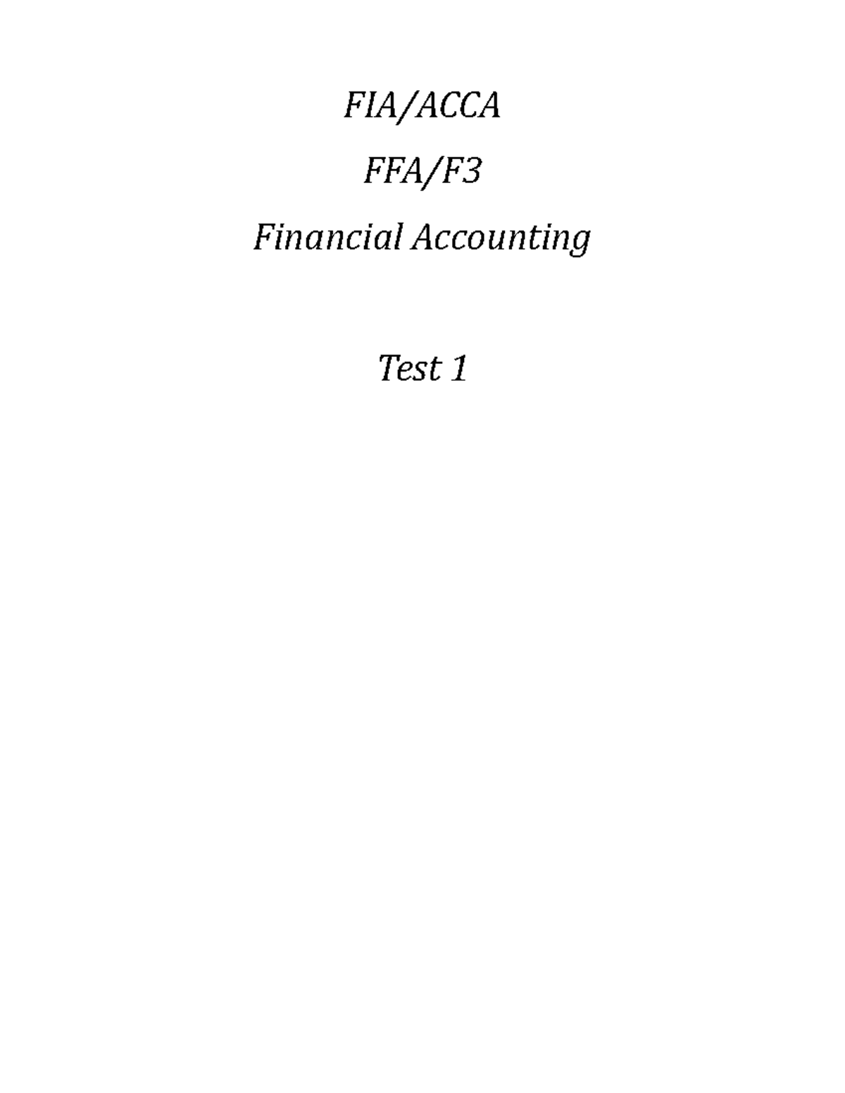 FFA TEST1 - Accounting material for acca revision - FIA/ACCA FFA/F ...