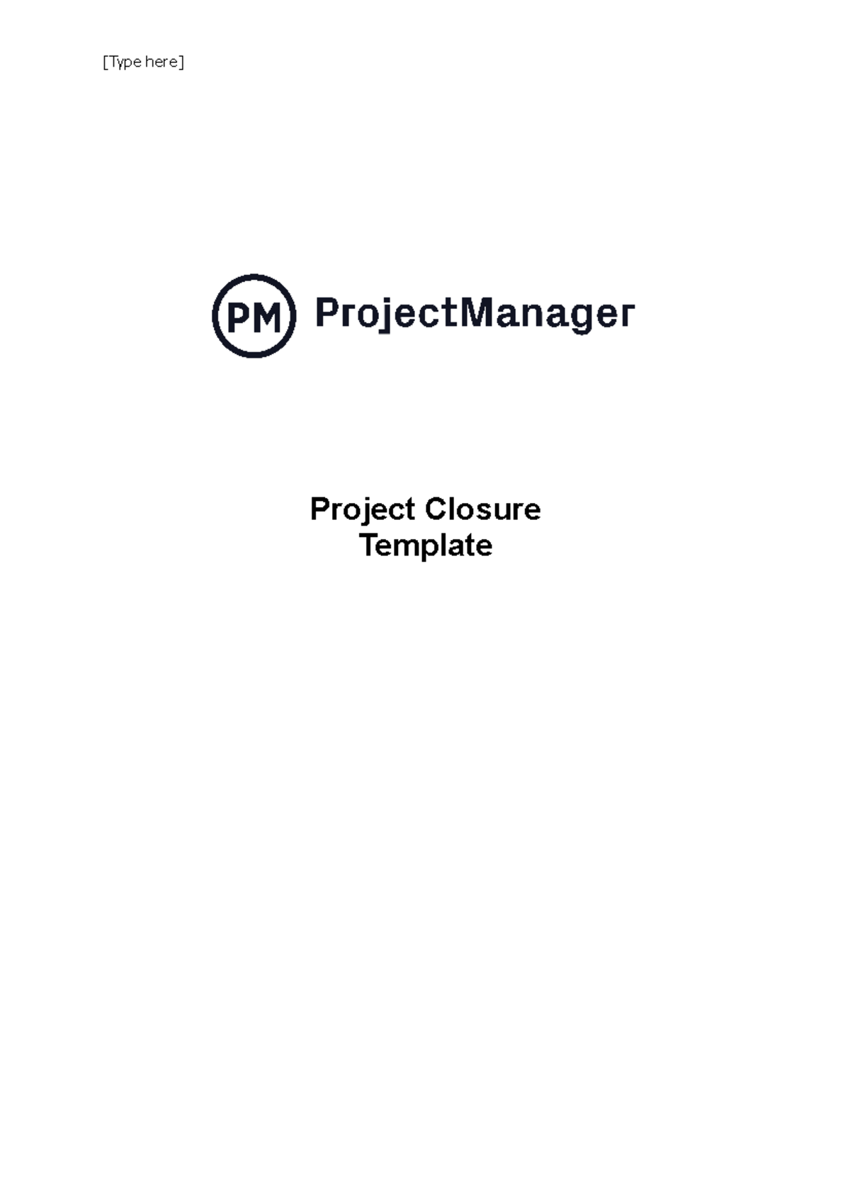 Project Manager Project Closure Template WLNK - [Type here] Project ...