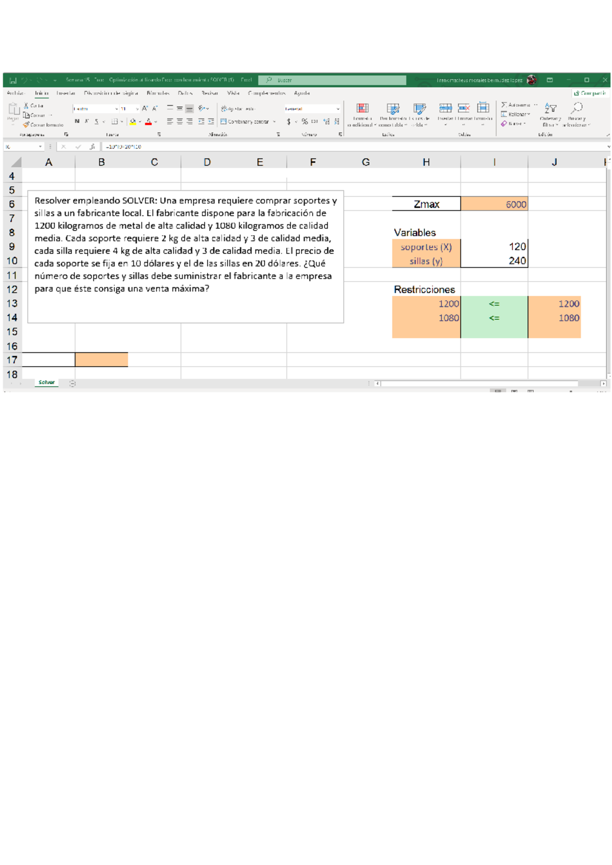 -sem15 - optimización usando SOLVER - E e v Semana 15 Excel Optimización utilizando Excel con ...