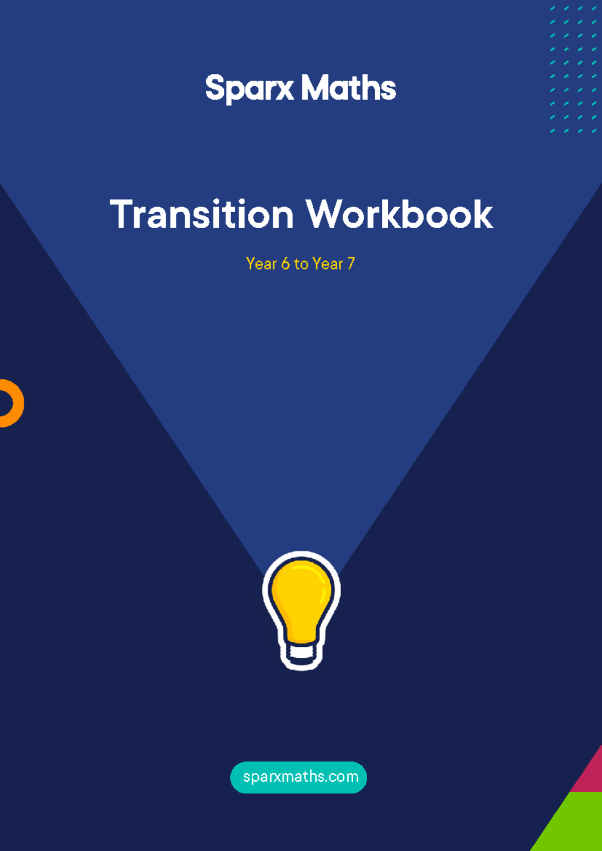 Sparx Maths Y6 - Y7 Transition Booklet - © sparx limited Year 6 to Year 7 Transition Workbook ...