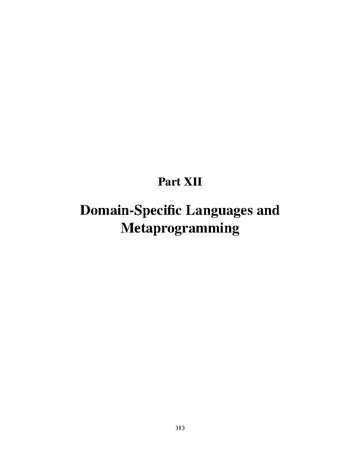 Schememacros - None present. - Part XII Domain-Specific Languages and Metaprogramming 313 316 ...