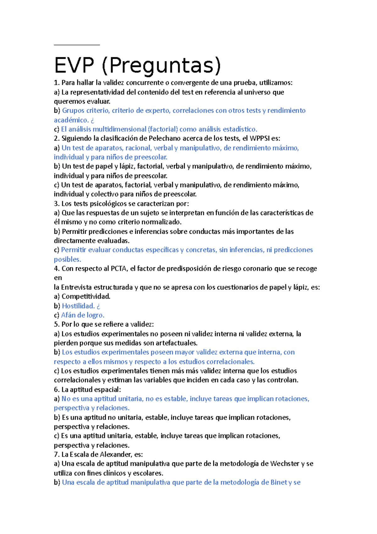 EXAMENES 2017, preguntas y respuestas - EVP (Preguntas) Para hallar la validez concurrente o ...