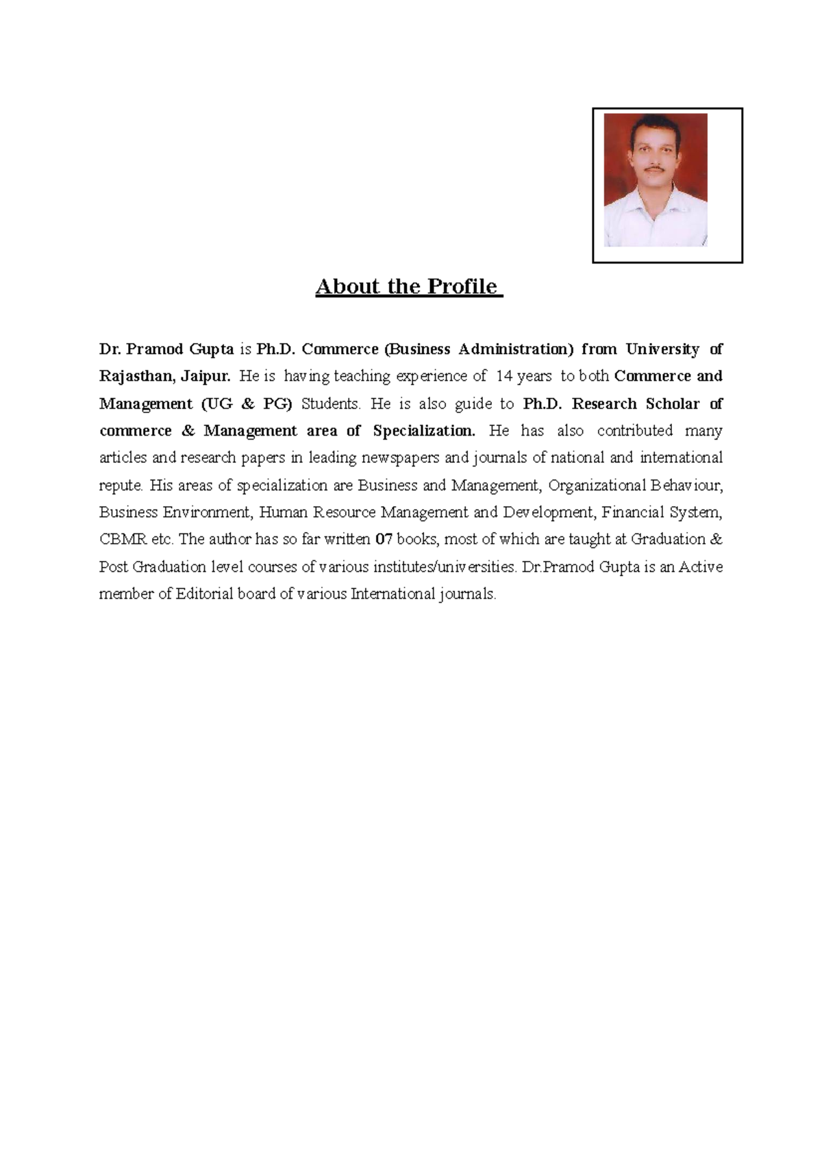 Dr. Pramod Gupta - About the Profile Dr. Pramod Gupta is Ph. Commerce ... Dr. Pramod Gupta - About the Profile Dr. Pramod Gupta is Ph. Commerce ...