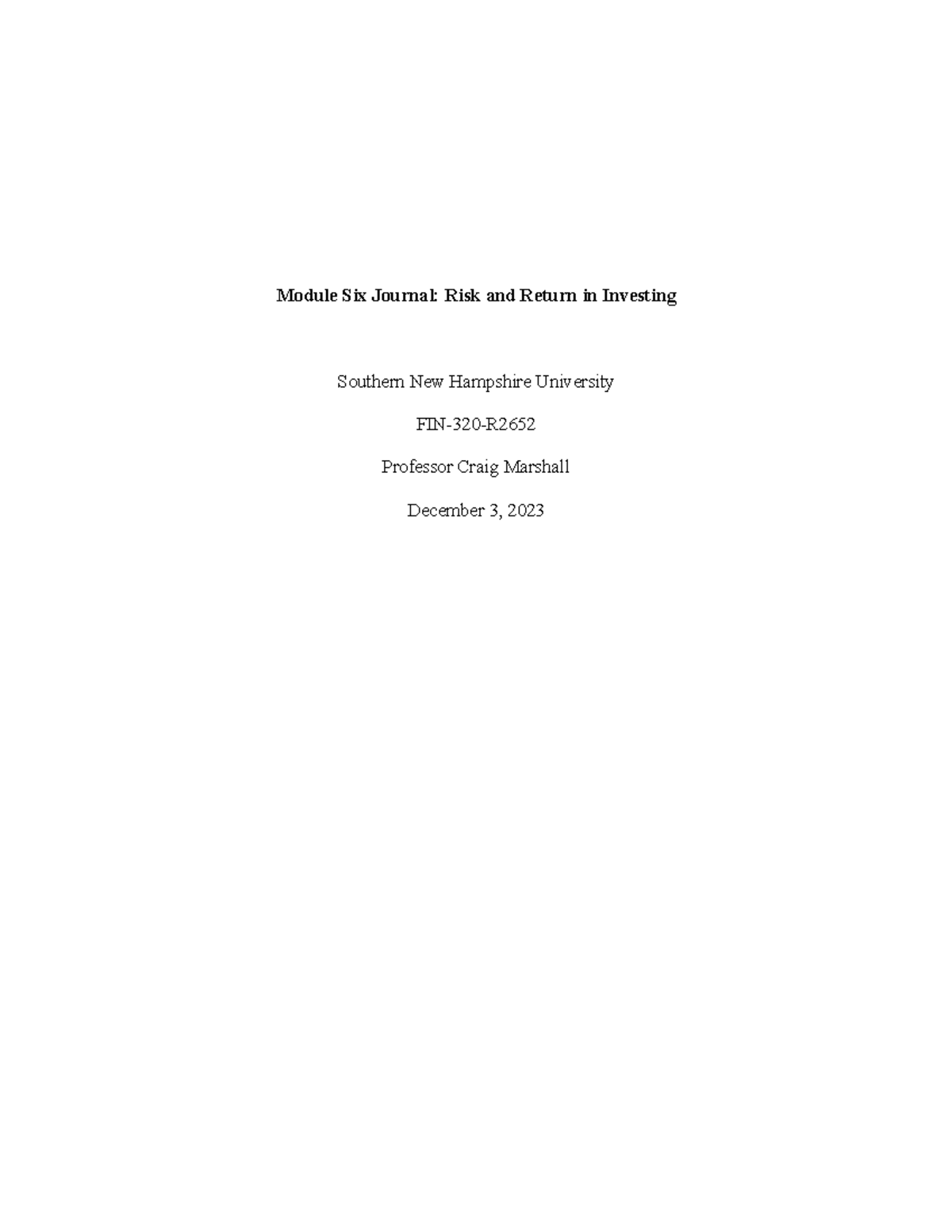 FIN320 - Module Six Journal - Module Six Journal: Risk and Return in ...