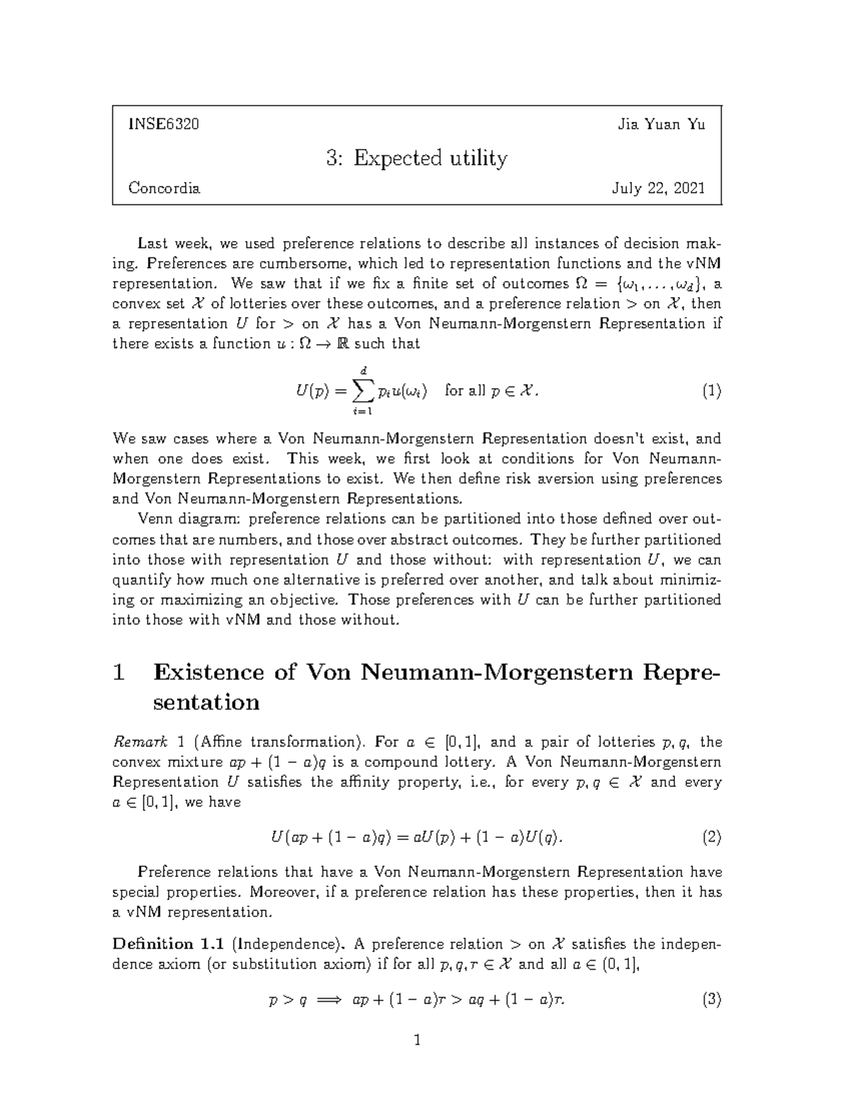 Lec 4 - Lec 4 - INSE6320 Jia Yuan Yu 3: Expected utility Concordia July 22, 2021 Last week, we ...