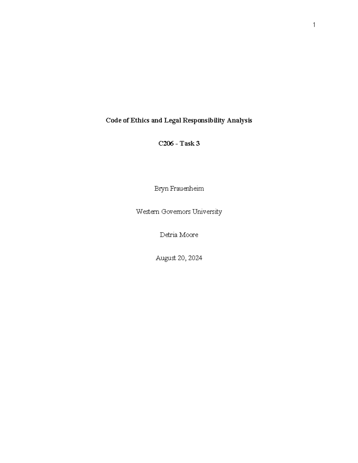 C206 - Task 3 - Passed - Code of Ethics and Legal Responsibility Analysis C206 - Task 3 Bryn ...