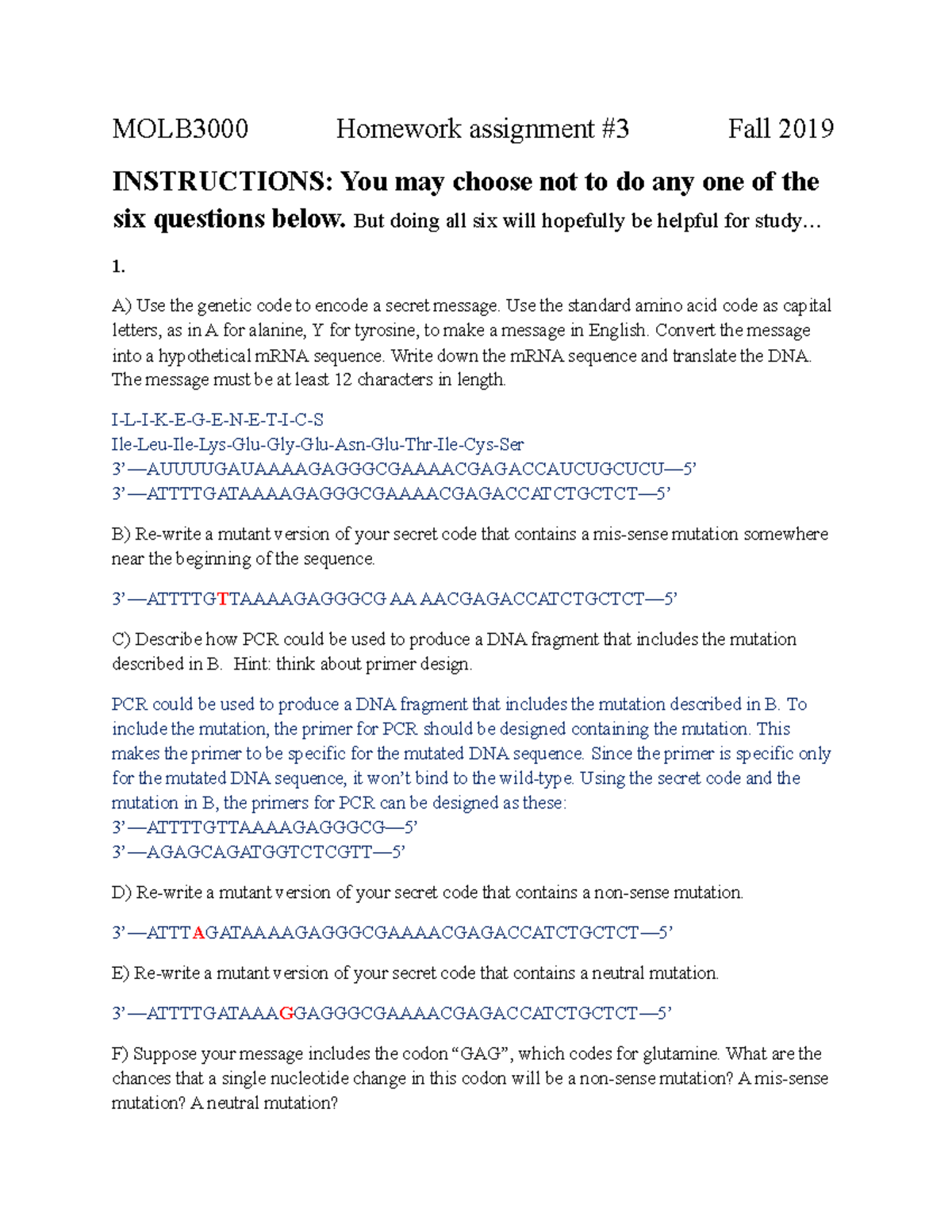 Homework #3 - MOLB3000 Homework assignment #3 Fall 2019 INSTRUCTIONS: You may choose not to do ...