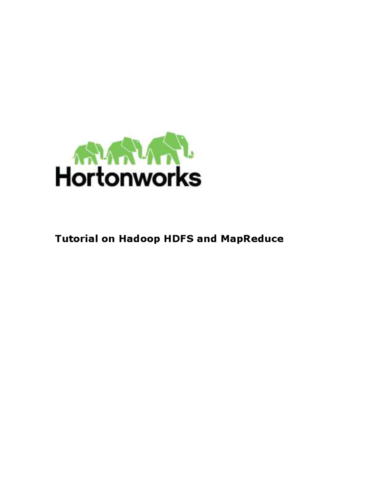 Tutorial Hadoop HDFS Map Reduce - Tutorial on Hadoop HDFS and MapReduce Hortonworks, Inc. | 455 ...