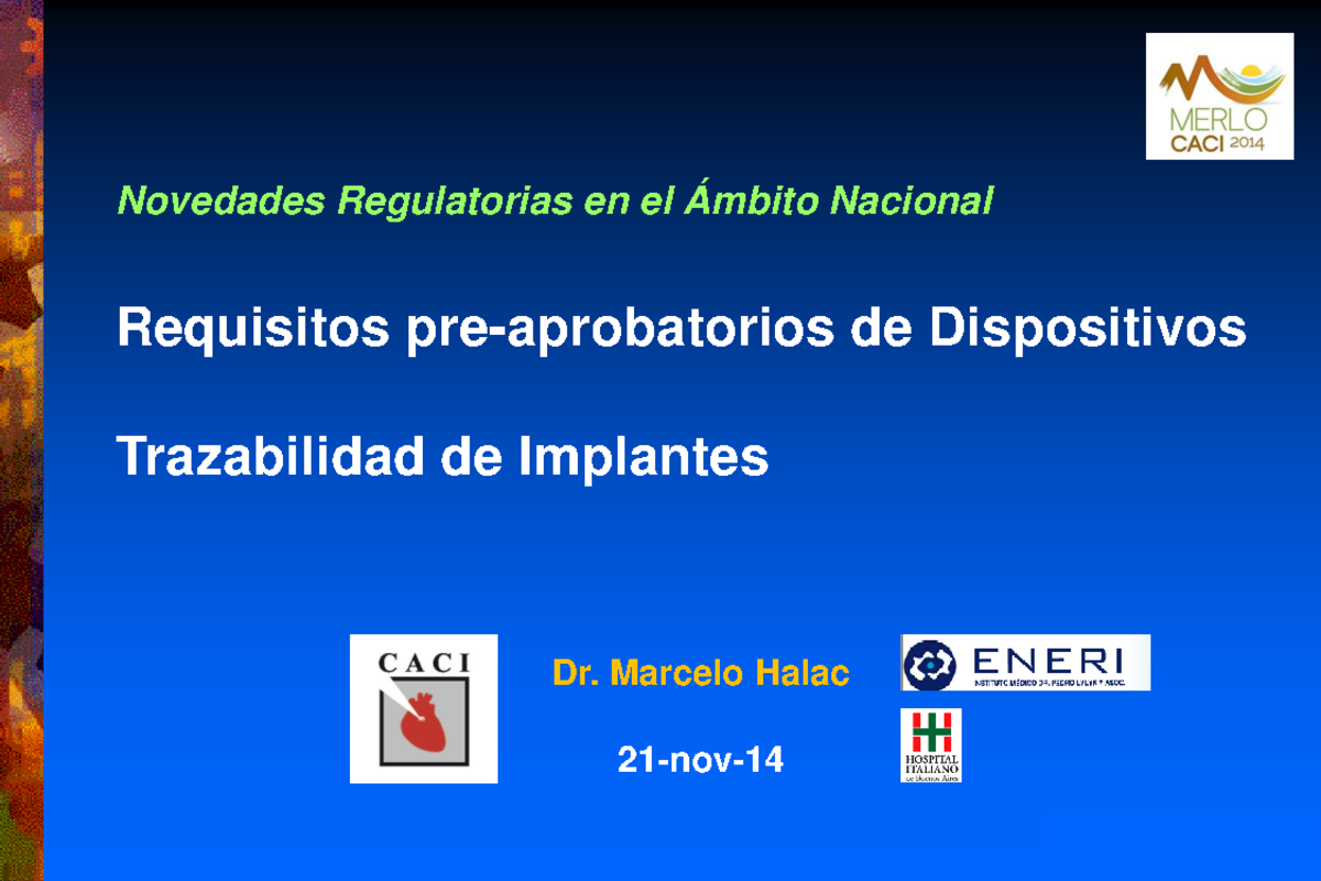 Trazabilidad de productos medicos I - Novedades Regulatorias en el Ámbito Nacional Requisitos ...