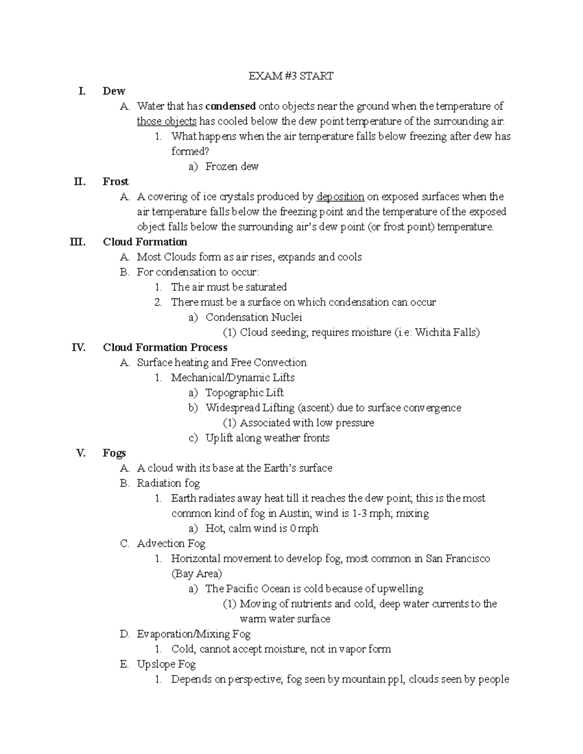 GRG 301K Exam #3 Notes - EXAM START I. II. IV. V. Dew A. Water that has ...