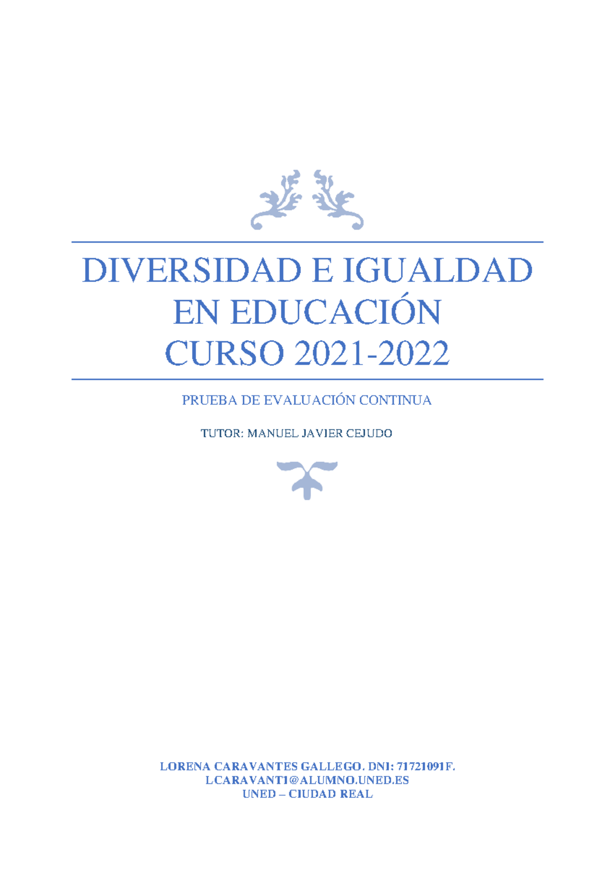 PRÁCTICA - PEC Diversdad E Igualdad EN Educación - DIVERSIDAD E IGUALDAD EN EDUCACIÓN CURSO 2021 ...