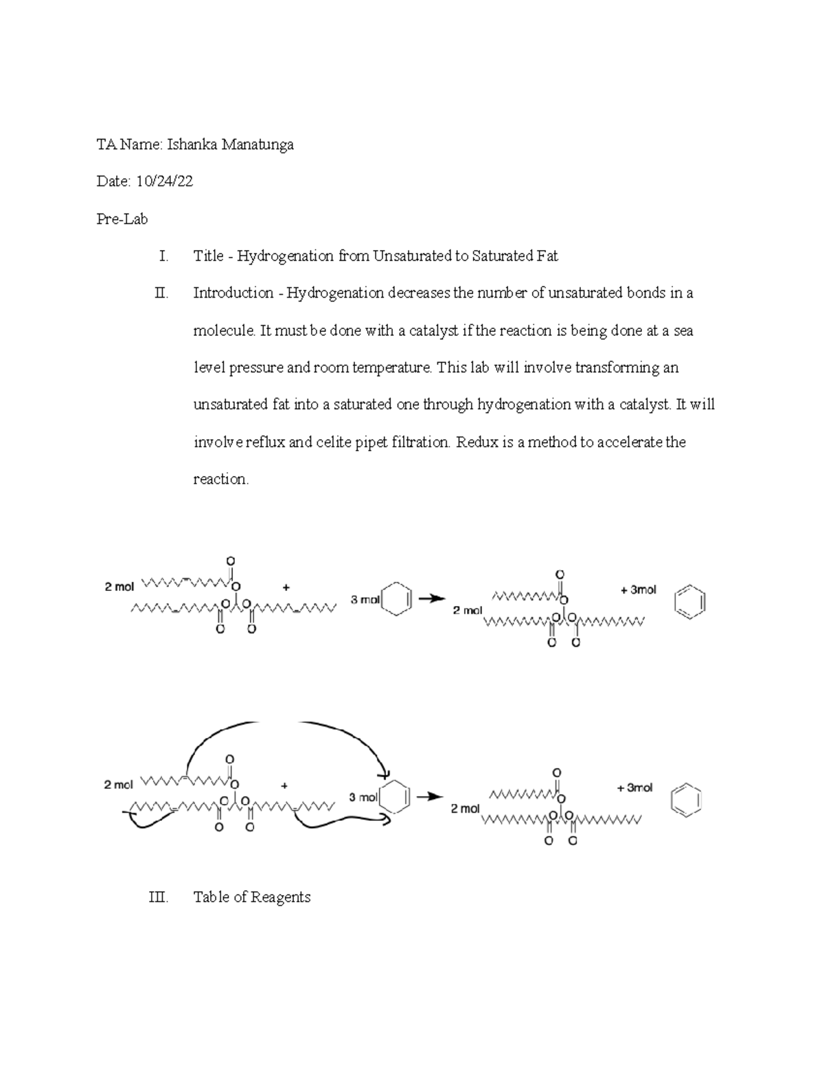 Chem Lab 7 - lab 7 - TA Name: Ishanka Manatunga Date: 10/24/ Pre-Lab I. Title - Hydrogenation ...