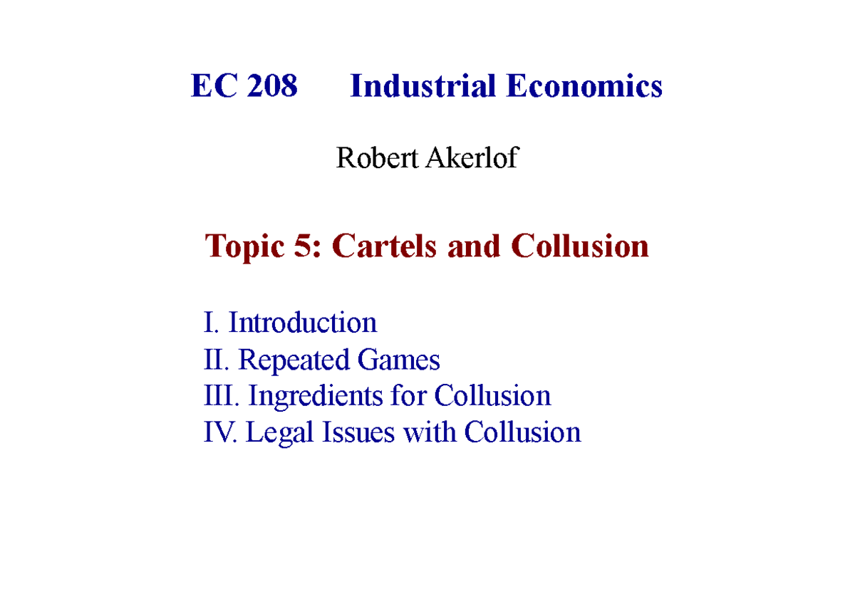 Akerlof lectures topic 5 - EC 208 Industrial Economics ####### Robert ...