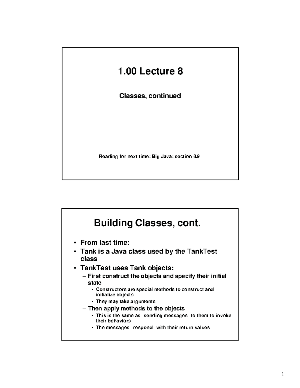 Classes, continued - Building Classes, cont. • From last time: • Tank ...