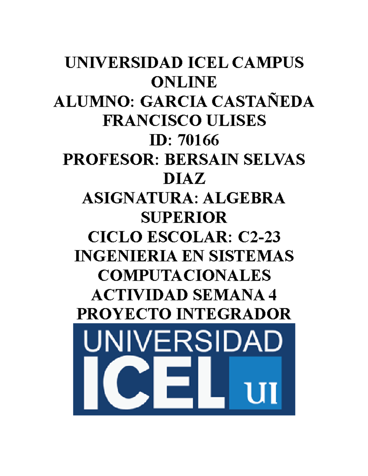 Proyeto Integrador Algebra Superior - UNIVERSIDAD ICEL CAMPUS ONLINE ...