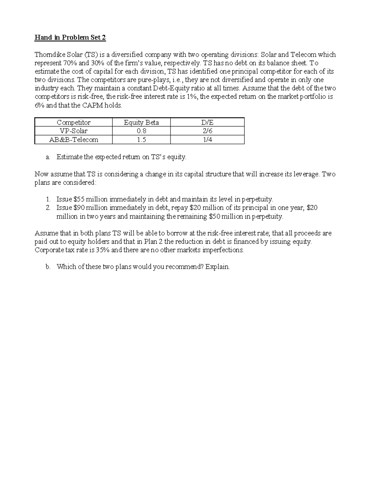 Hand in problem set 2 - PS2 - Hand in Problem Set 2 Thorndike Solar (TS) is a diversified ...
