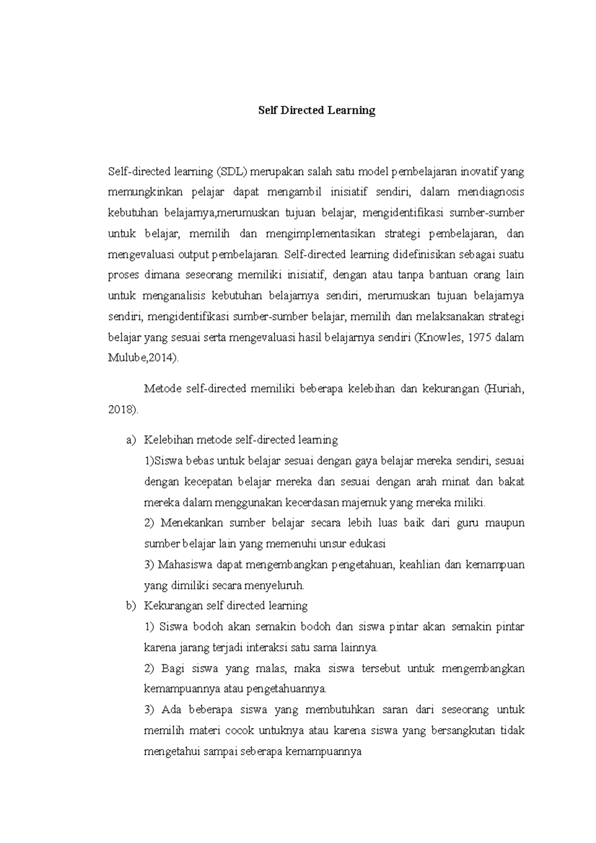 Self Directed Learning - Self Directed Learning Self-directed learning (SDL) merupakan salah ...