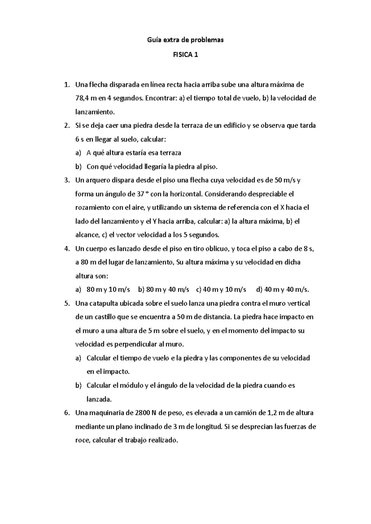 Ejercicios extra 1 parcial - Guía extra de problemas FISICA 1 Una ...