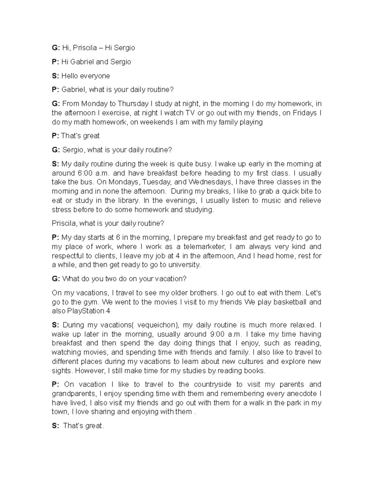 Dialogo Ingles TA1- Grupo 2 - G: Hi, Priscila – Hi Sergio P: Hi Gabriel ...