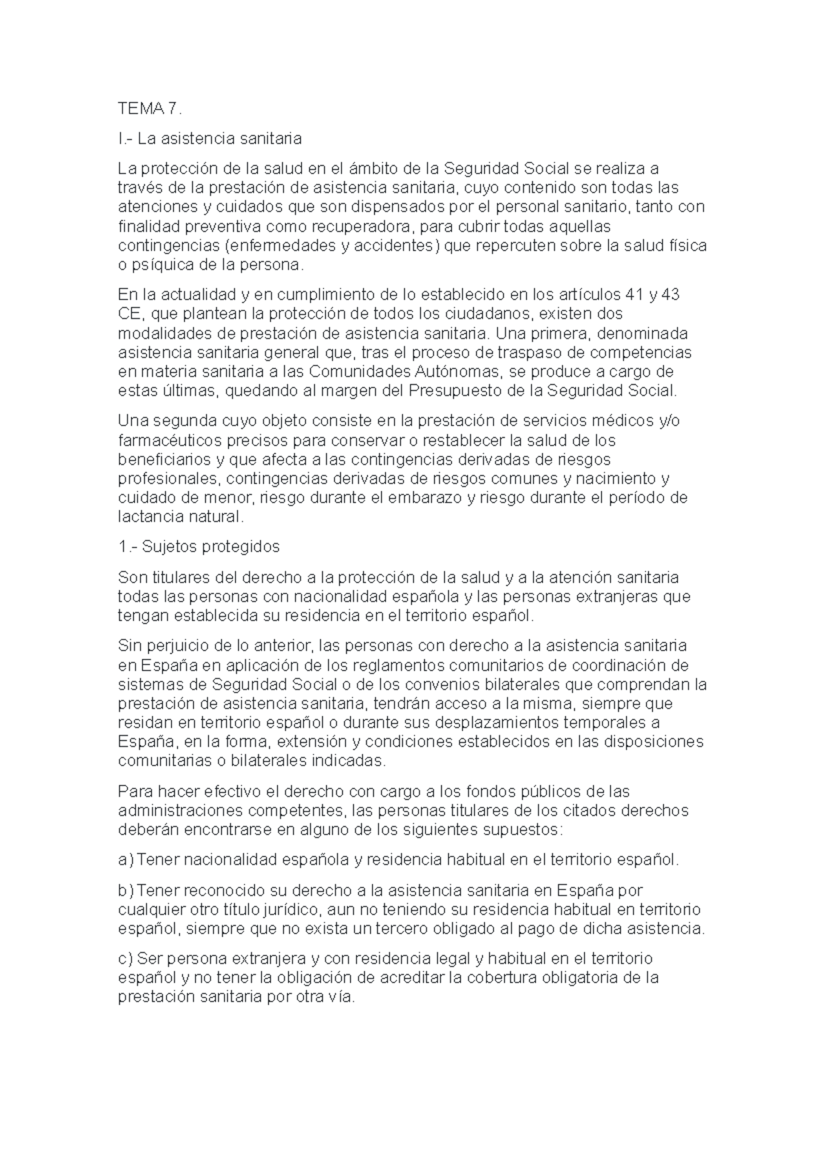 TEMA 7 - Tema 7 DERECHO SS - TEMA 7. I.- La asistencia sanitaria La protección de la salud en el ...