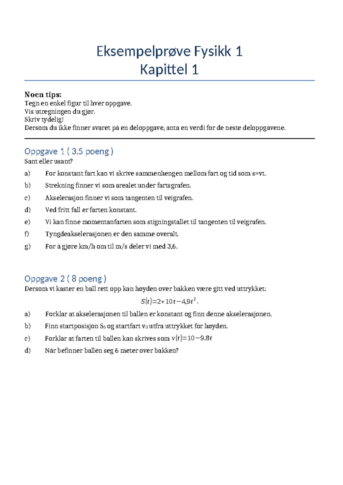 Eksempelprøve Kap 1 - ikke - Eksempelprøve Fysikk 1 Kapittel 1 Noen ...