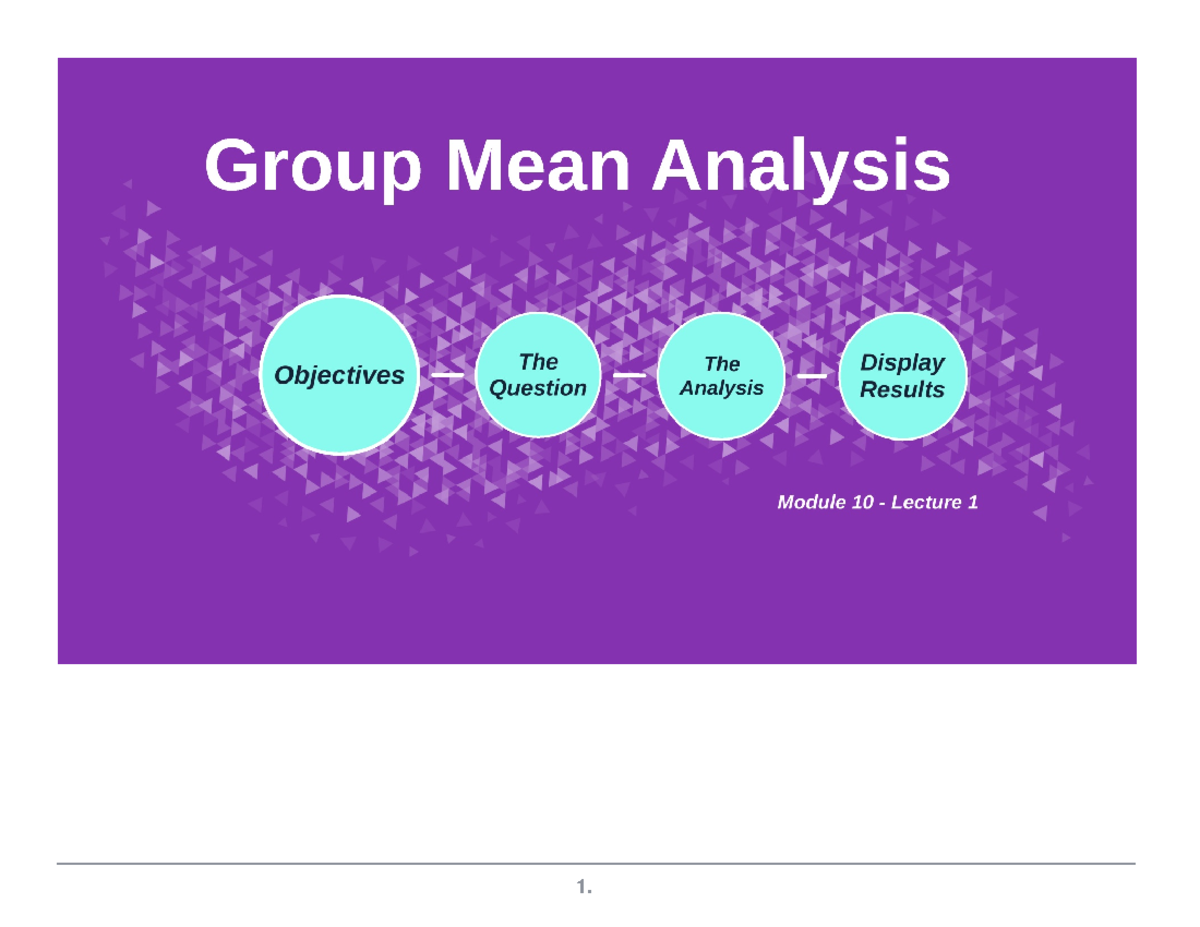 PUH 250 Module 10 Lecture 1 PDF - Group Mean Analysis The The ...